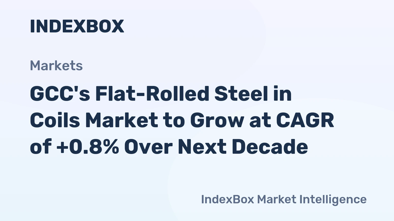 GCC's Flat-Rolled Steel in Coils Market to Grow at CAGR of +0.8% Over Next Decade