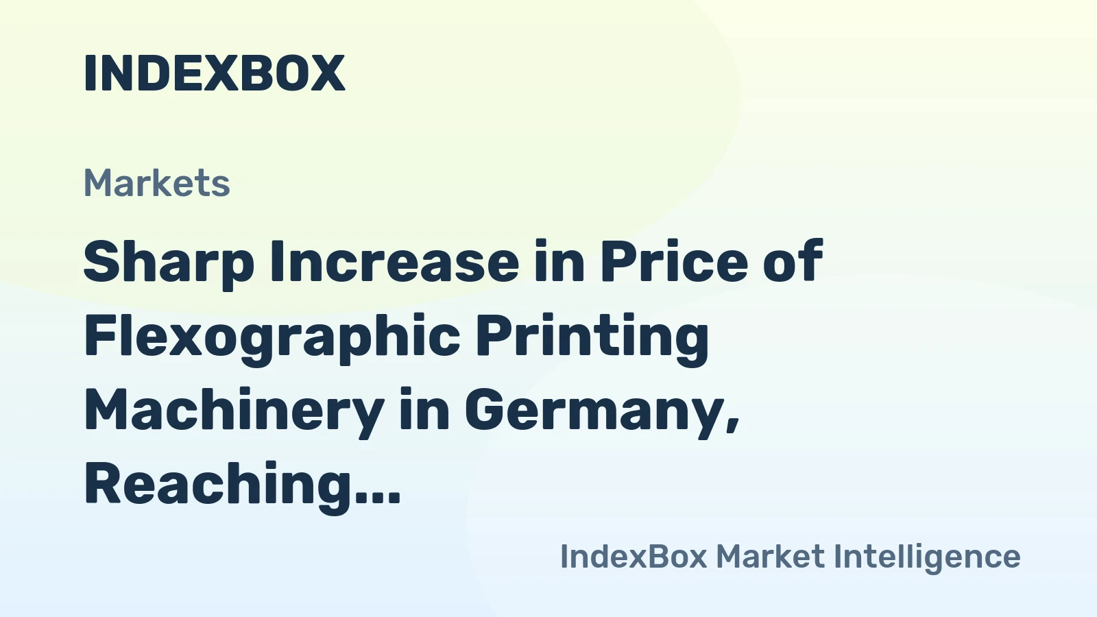 Sharp Increase in Price of Flexographic Printing Machinery in Germany, Reaching $413K per Unit