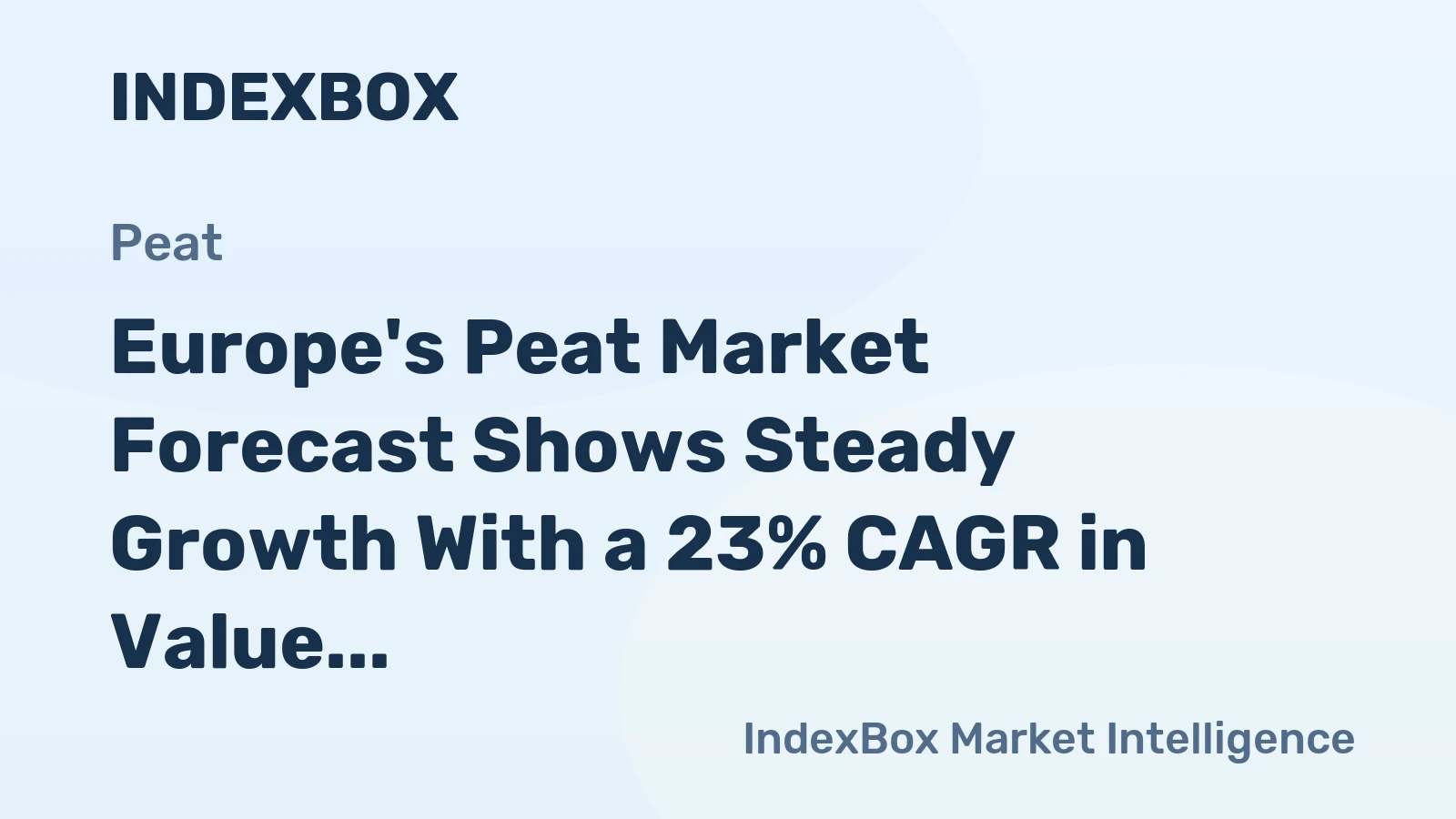 Europe's Peat Market Forecast Shows Steady Growth With a 23% CAGR in Value Through 2035