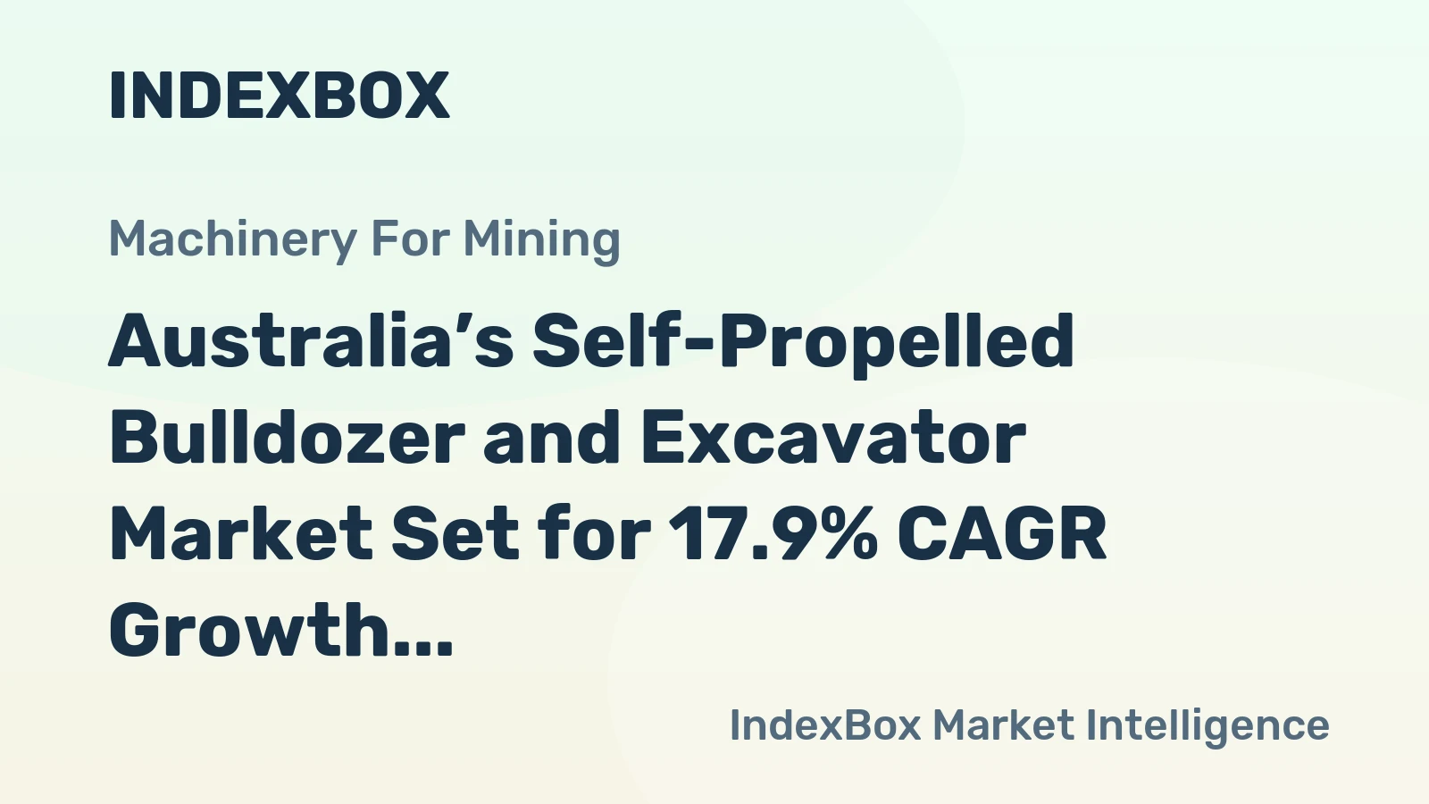 Australia’s Self-Propelled Bulldozer and Excavator Market Set for 17.9% CAGR Growth