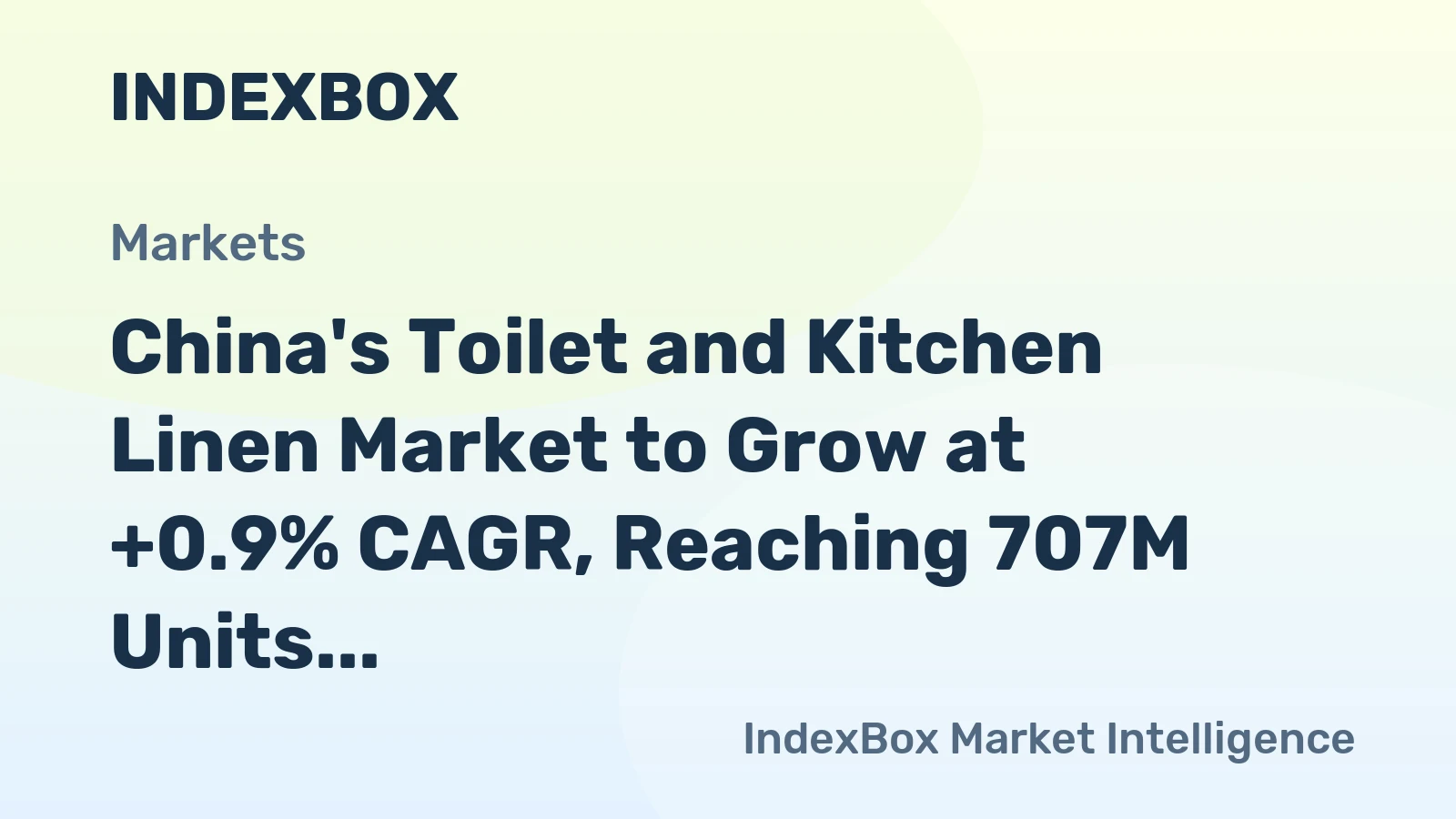 China's Toilet and Kitchen Linen Market to Grow at +0.9% CAGR, Reaching 707M Units by 2035