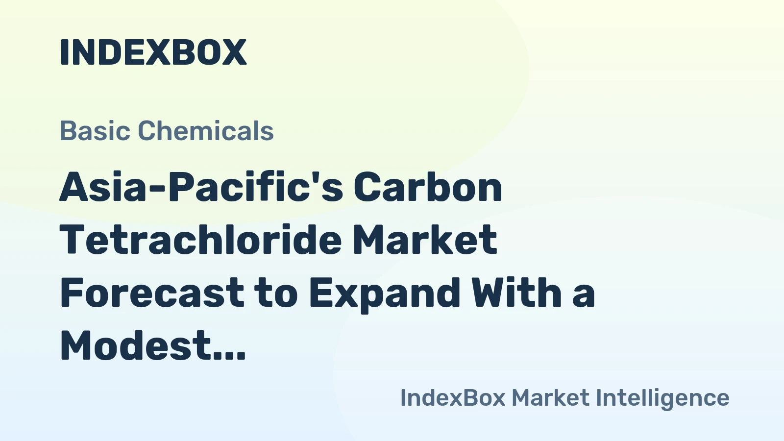Asia-Pacific's Carbon Tetrachloride Market Forecast to Expand With a Modest 1.2% CAGR in Value