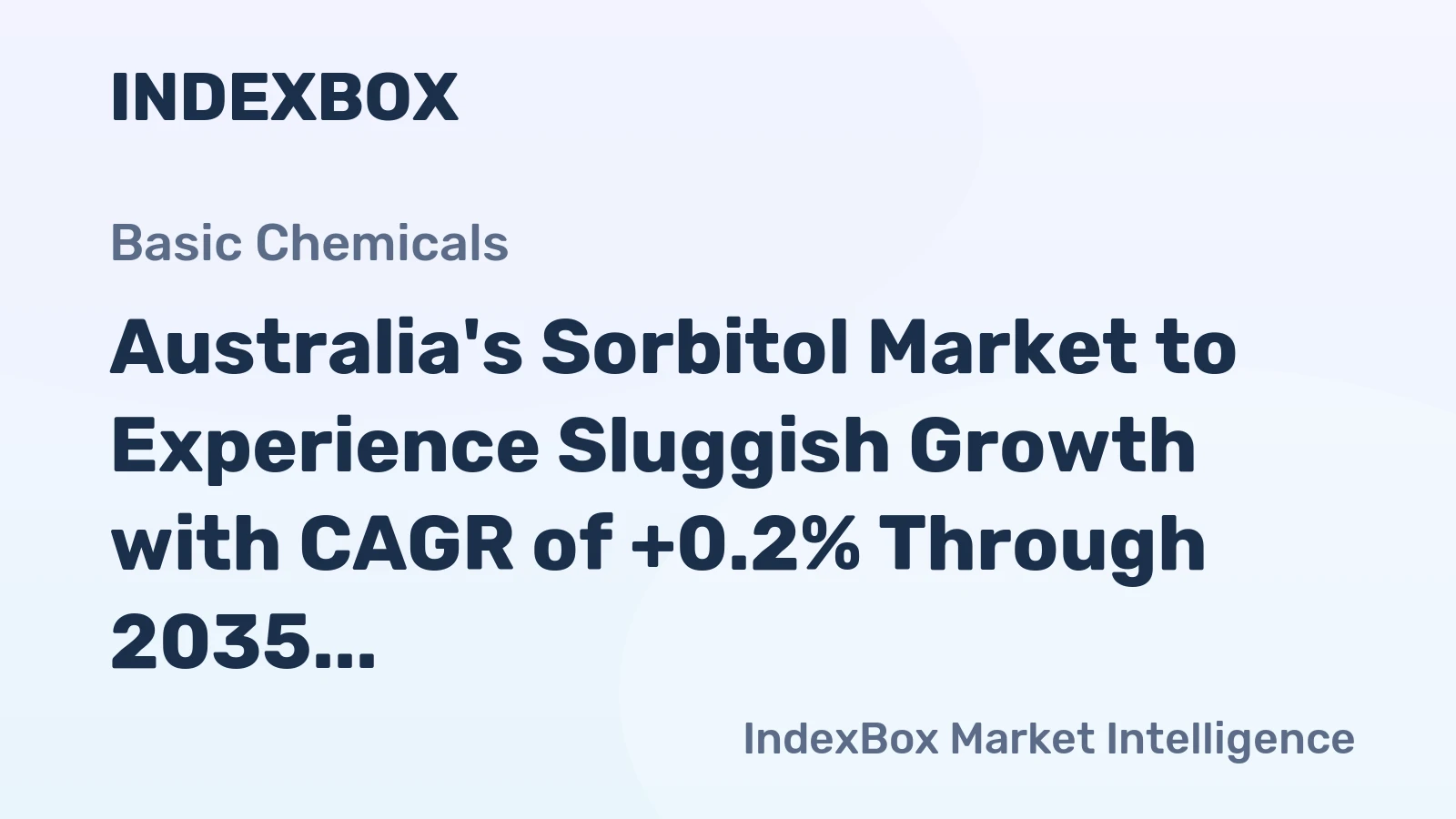 Australia's Sorbitol Market to Experience Sluggish Growth with CAGR of +0.2% Through 2035