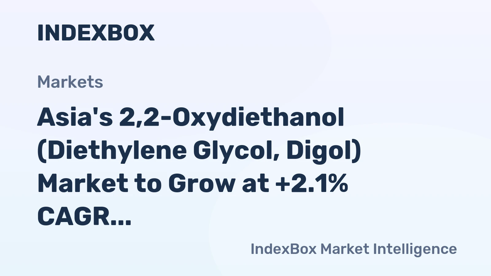 Asia's 2,2-Oxydiethanol (Diethylene Glycol, Digol) Market to Grow at +2.1% CAGR, Reaching 1.3M Tons by 2035