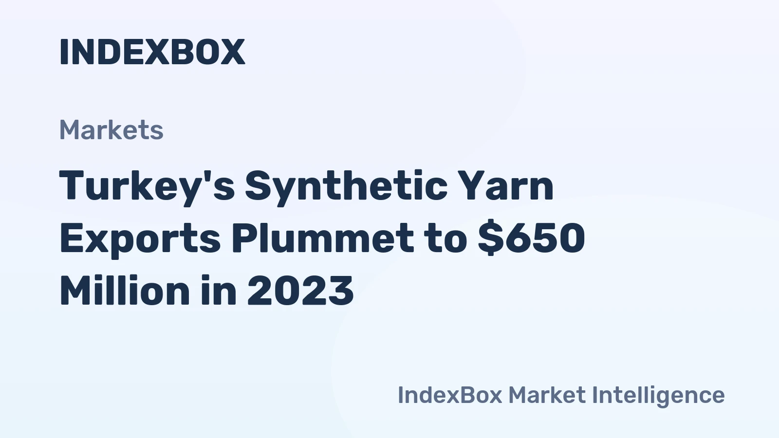Turkey's Synthetic Yarn Exports Plummet to $650 Million in 2023