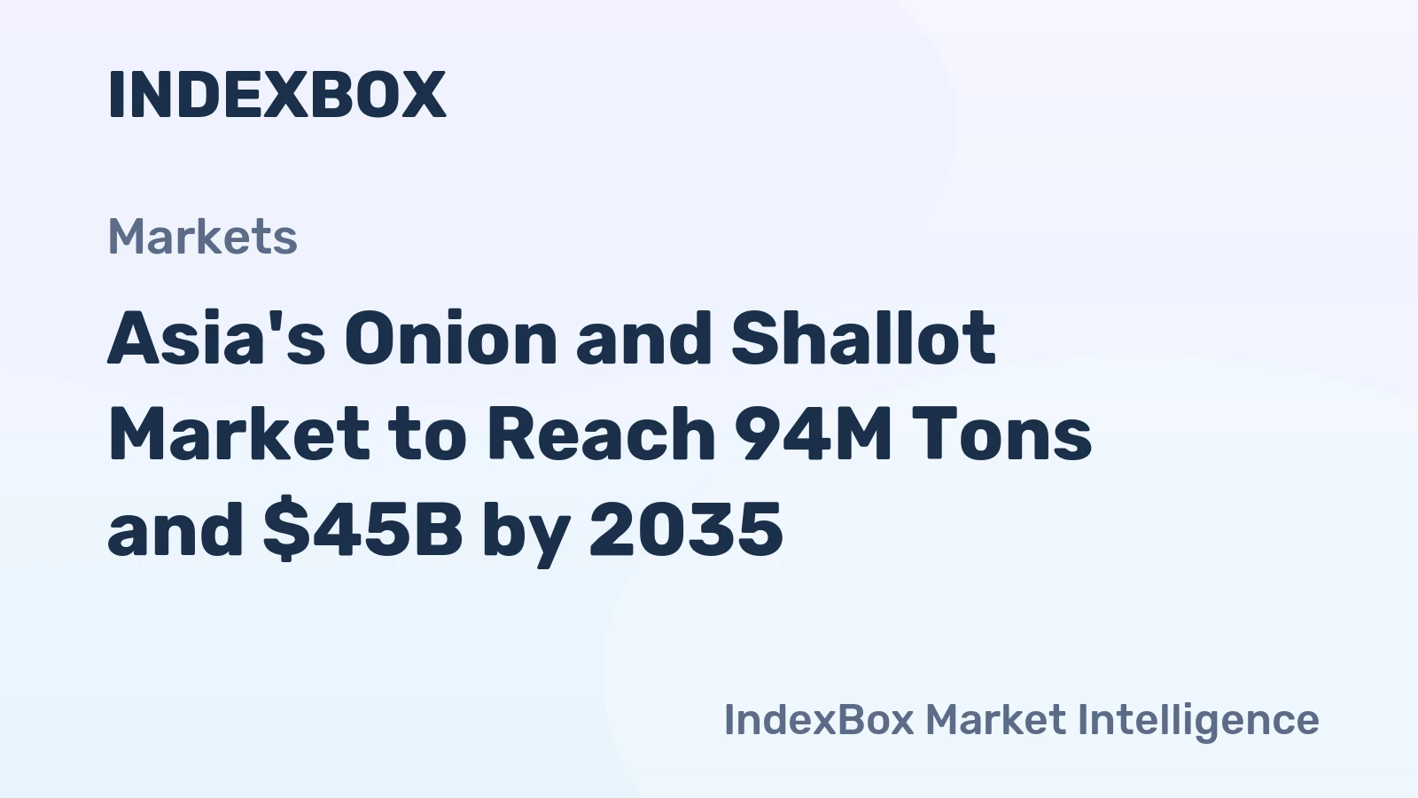 Asia's Onion and Shallot Market to Reach 94M Tons and $45B by 2035