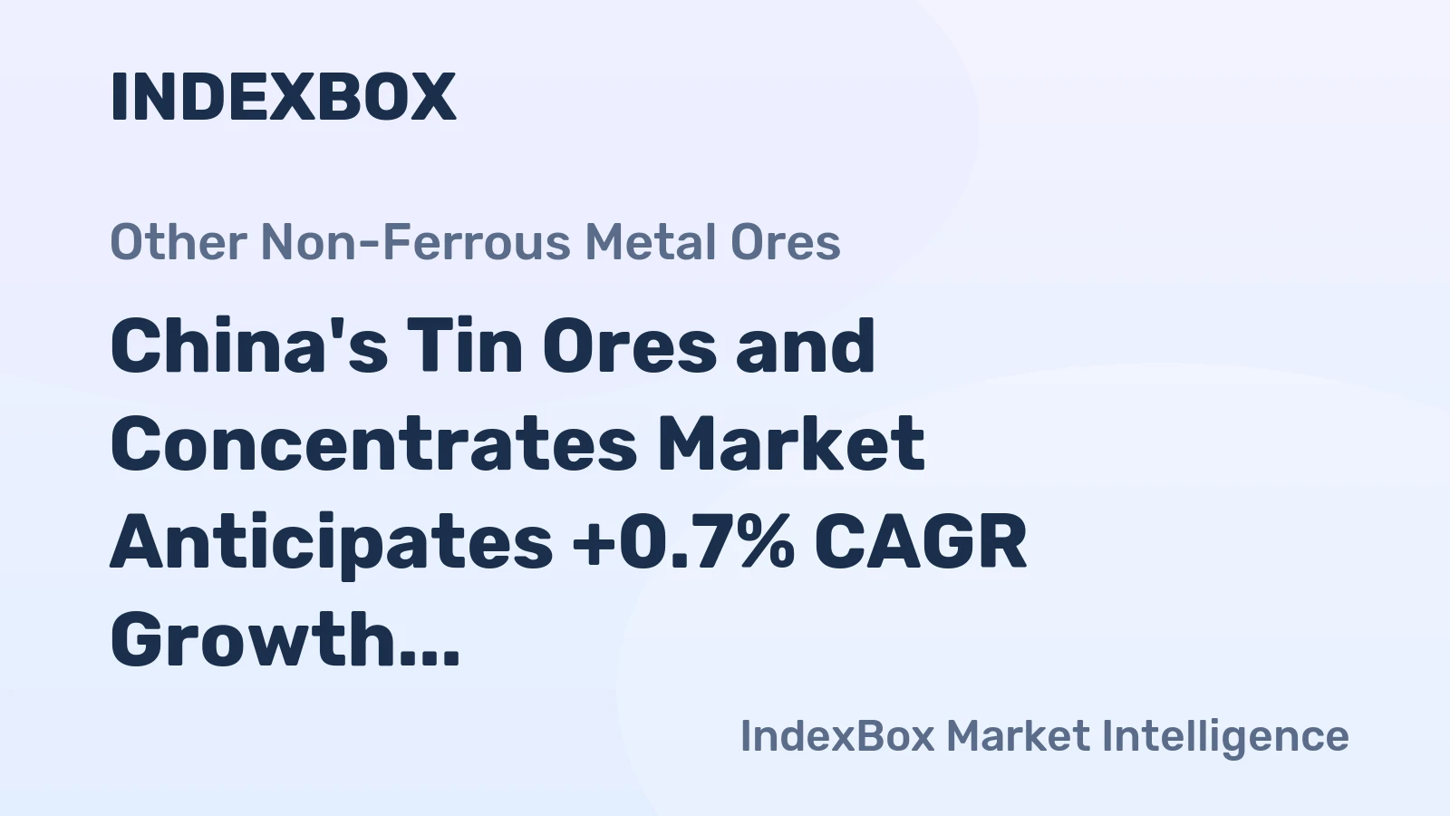 China's Tin Ores and Concentrates Market Anticipates +0.7% CAGR Growth from 2024 to 2035