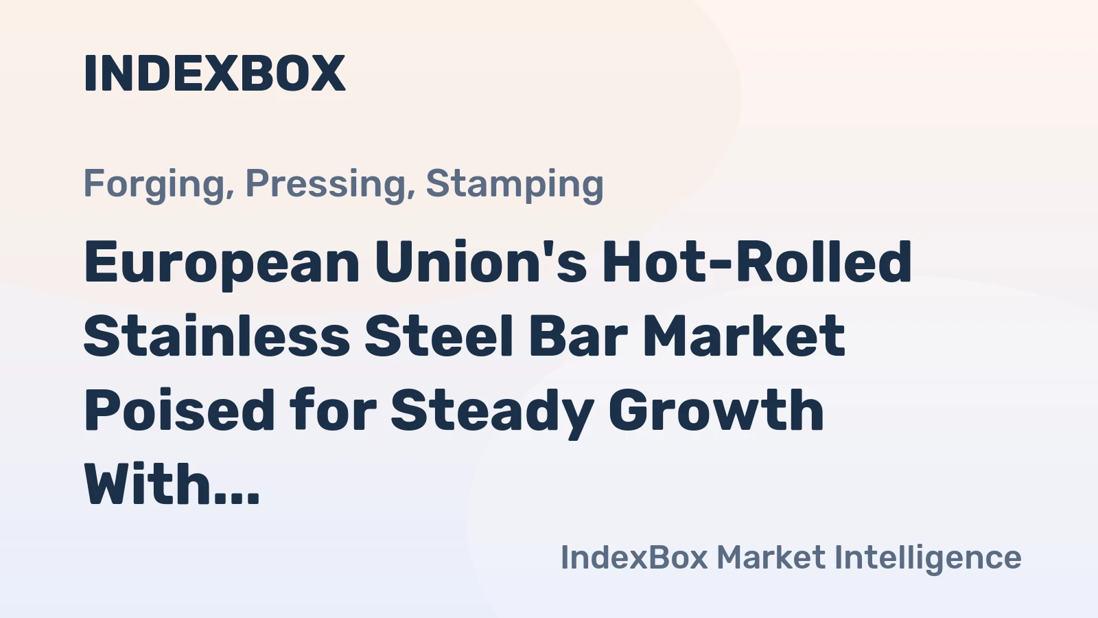 European Union's Hot-Rolled Stainless Steel Bar Market Poised for Steady Growth With 2.2% Volume CAGR Through 2035