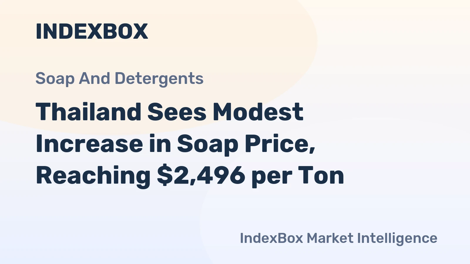 Thailand Sees Modest Increase in Soap Price, Reaching $2,496 per Ton