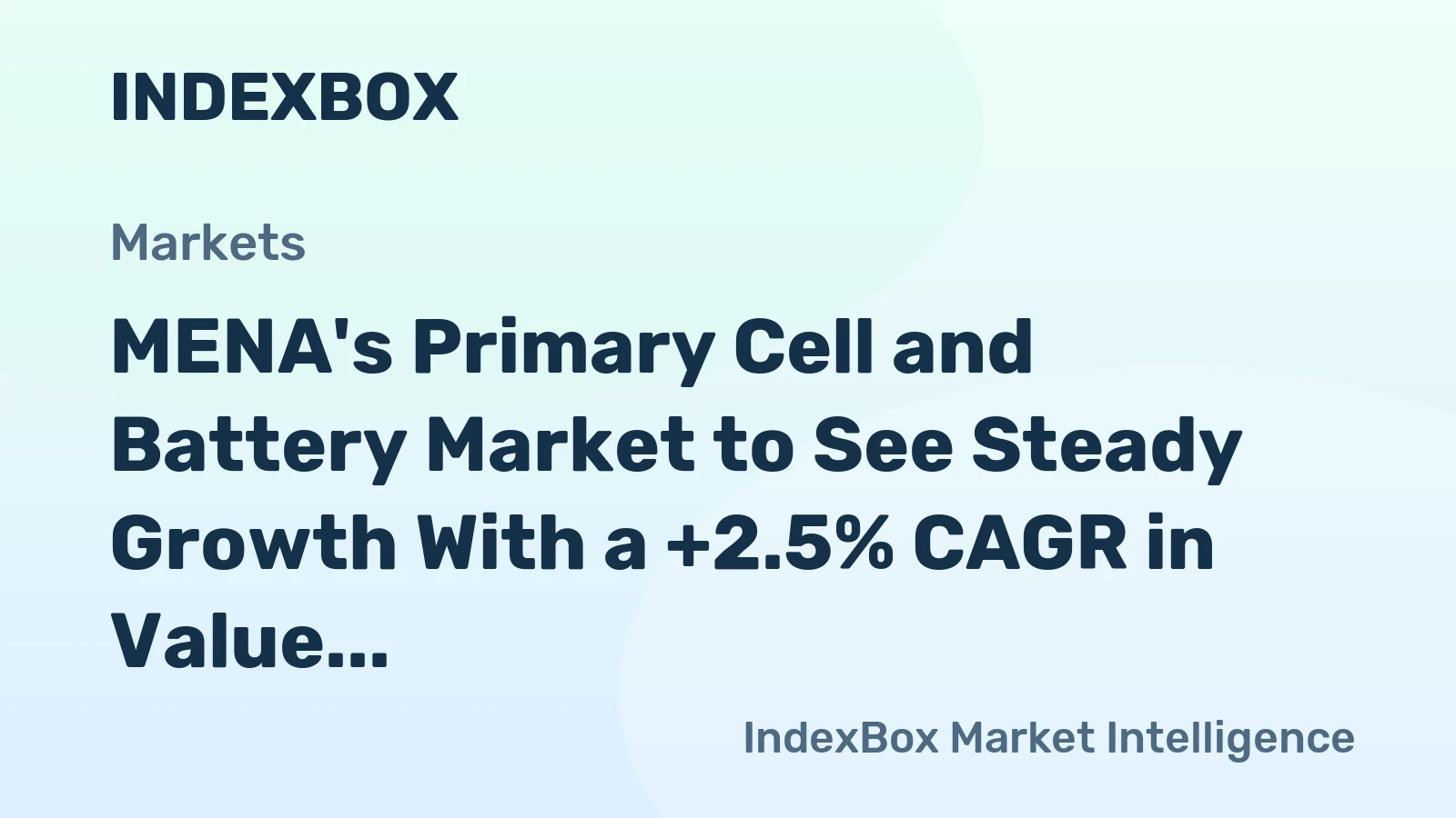 MENA's Primary Cell and Battery Market to See Steady Growth With a +2.5% CAGR in Value Through 2035
