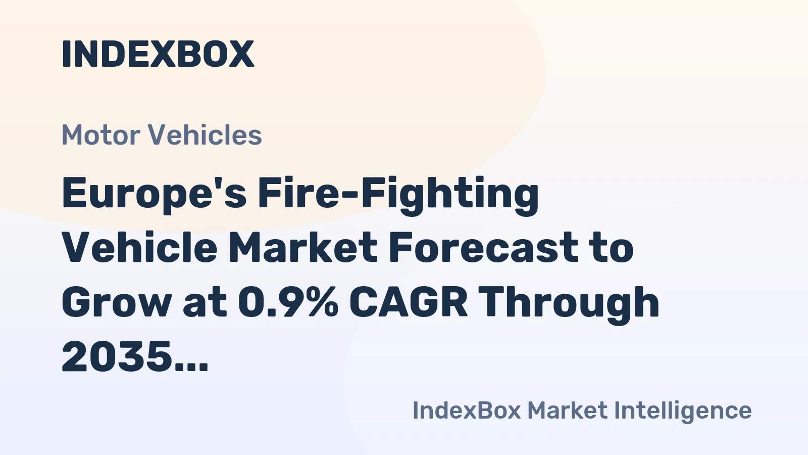 Europe's Fire-Fighting Vehicle Market Forecast to Grow at 0.9% CAGR Through 2035