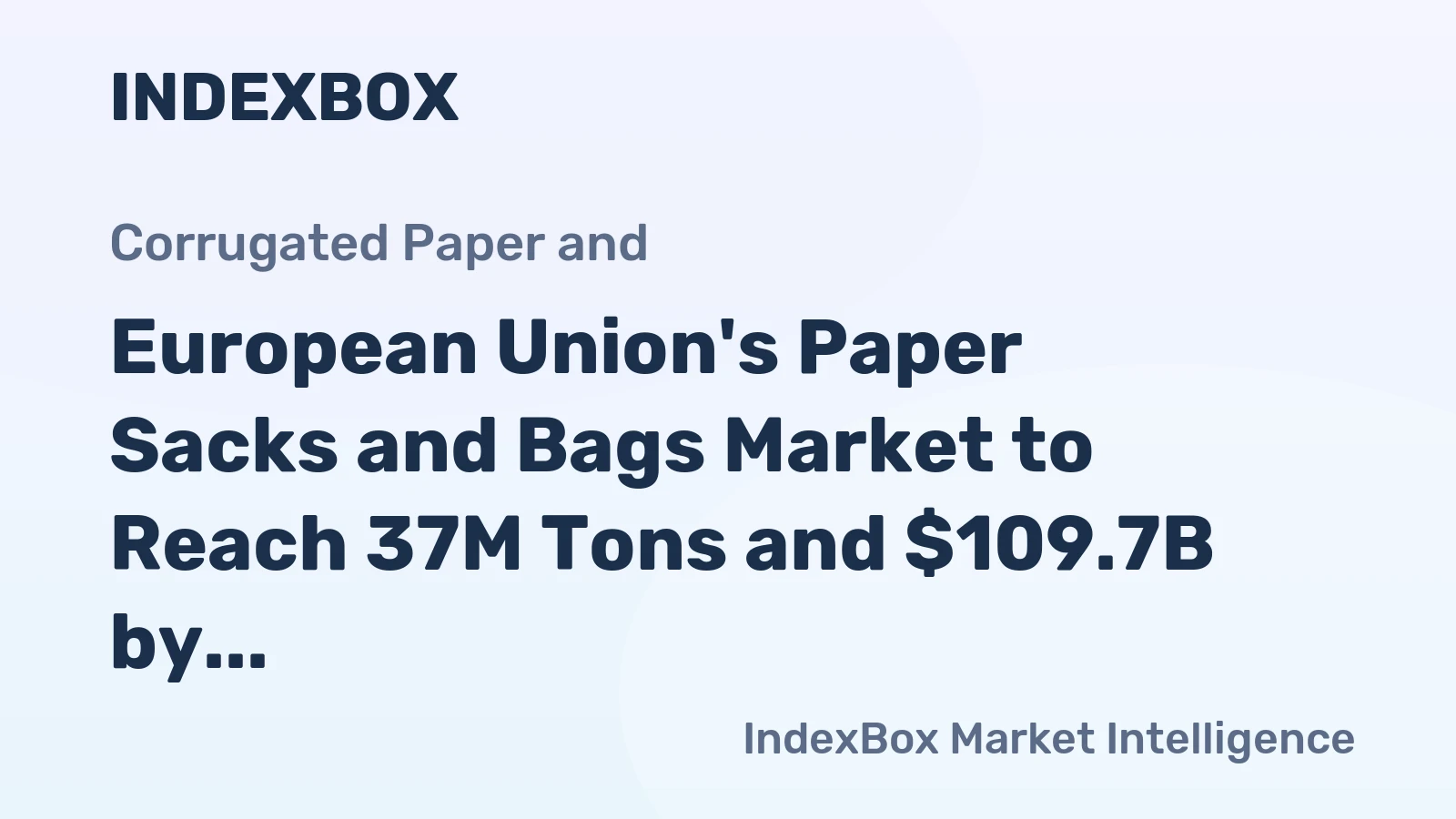 European Union's Paper Sacks and Bags Market to Reach 37M Tons and $109.7B by 2035