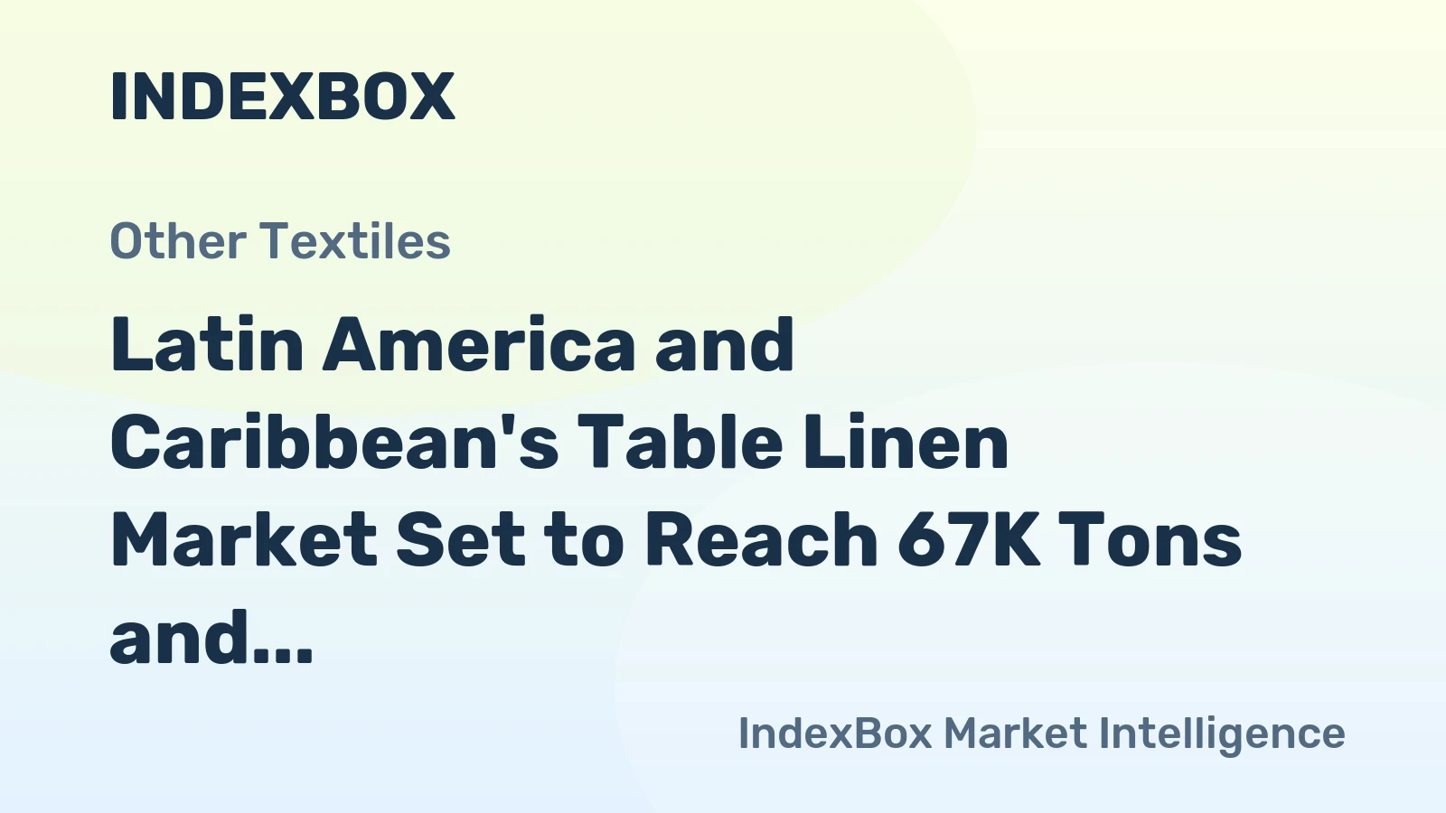 Latin America and Caribbean's Table Linen Market Set to Reach 67K Tons and $999M by 2035