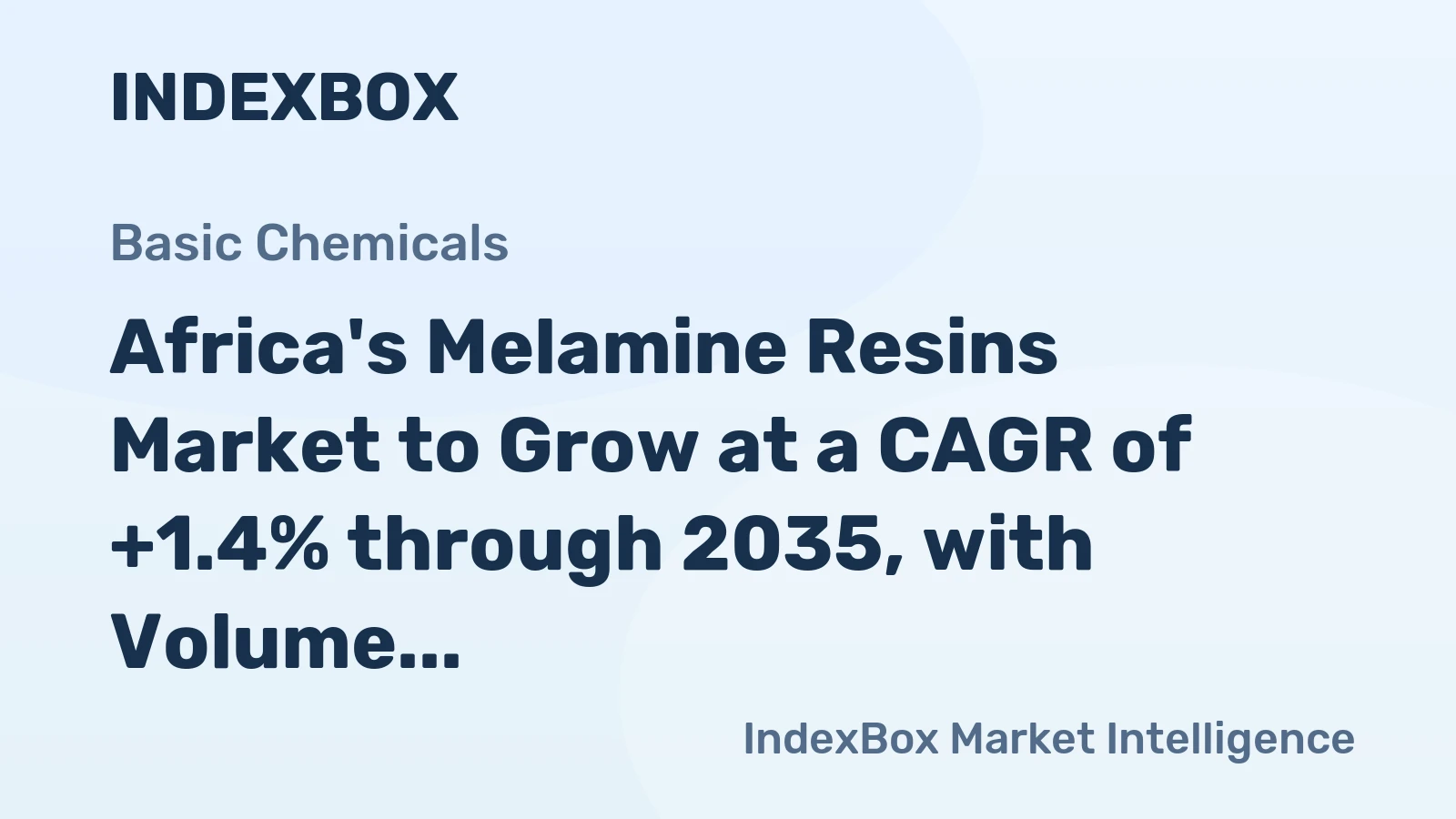 Africa's Melamine Resins Market to Grow at a CAGR of +1.4% through 2035, with Volume Expected to Reach 538K tons