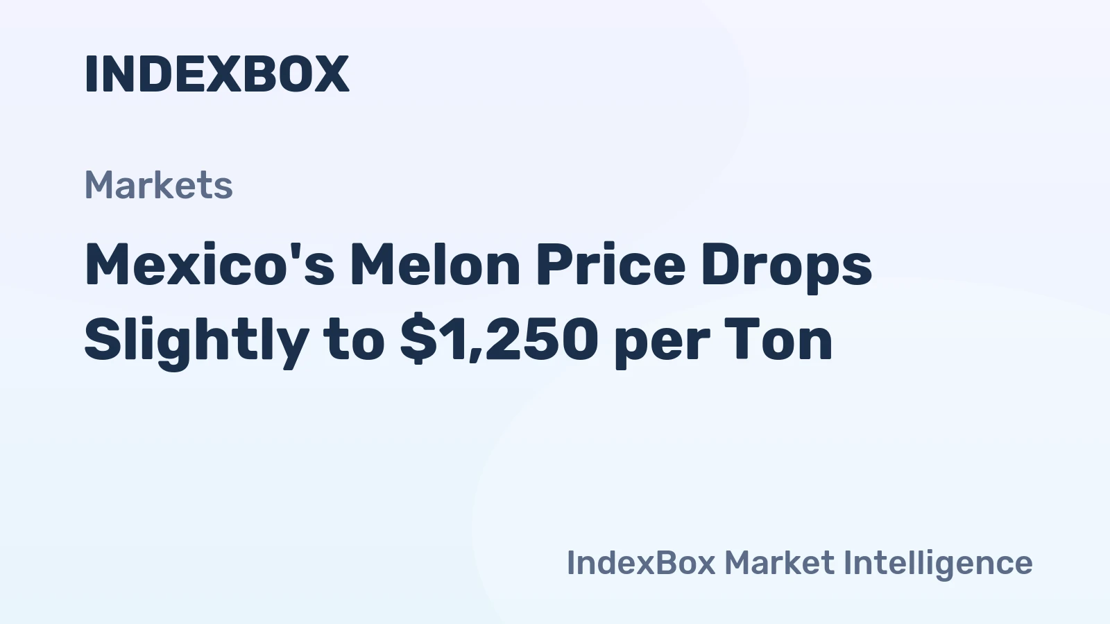Mexico's Melon Price Drops Slightly to $1,250 per Ton
