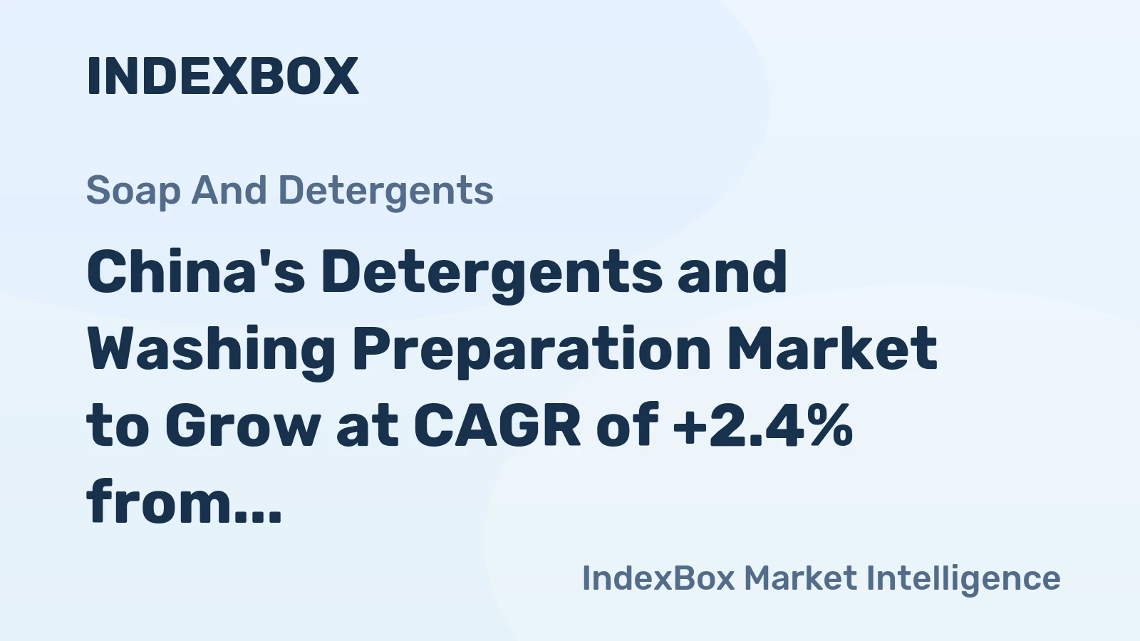 China's Detergents and Washing Preparation Market to Grow at CAGR of +2.4% from 2024 to 2035