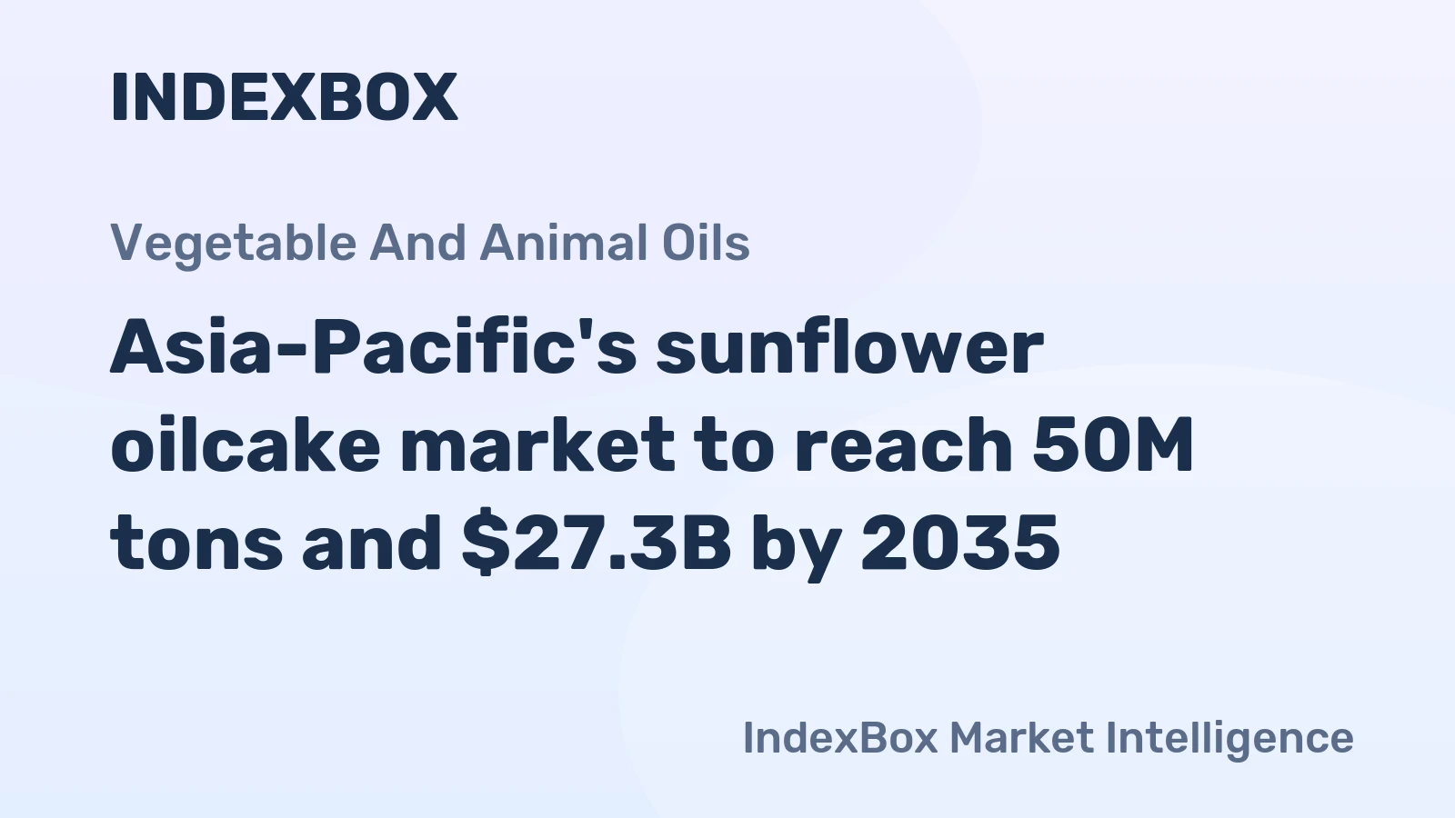 Asia-Pacific's sunflower oilcake market to reach 50M tons and $27.3B by 2035