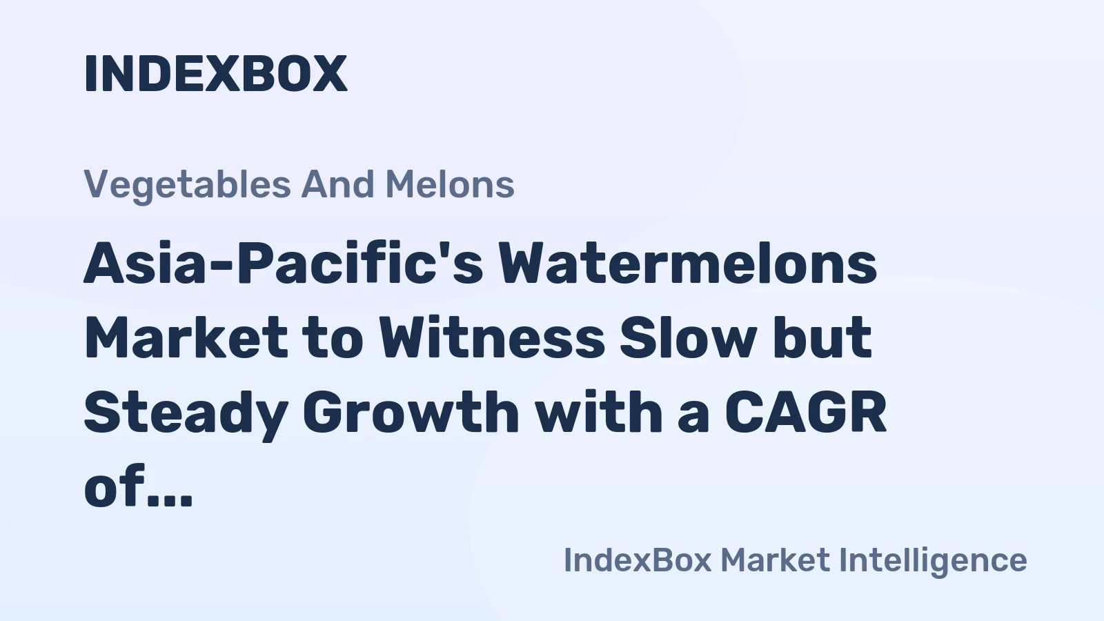 Asia-Pacific's Watermelons Market to Witness Slow but Steady Growth with a CAGR of +0.4% from 2024 to 2035