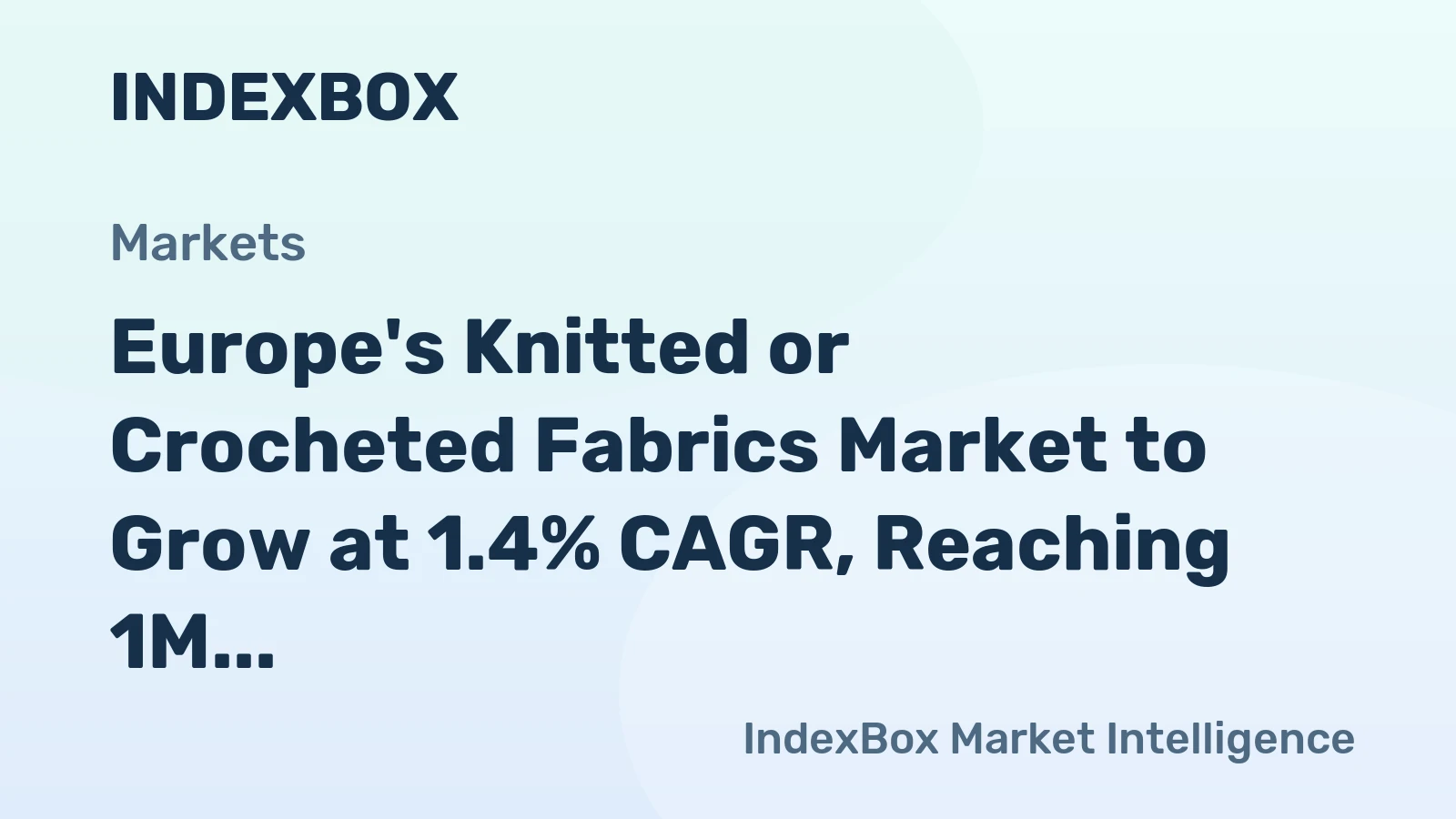 Europe's Knitted or Crocheted Fabrics Market to Grow at 1.4% CAGR, Reaching 1M Tons by 2035