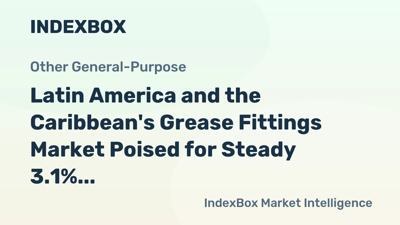 Latin America and the Caribbean's Grease Fittings Market Poised for Steady 3.1% CAGR Growth Through 2035