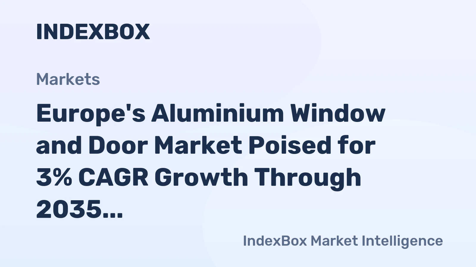 Europe's Aluminium Window and Door Market Poised for 3% CAGR Growth Through 2035
