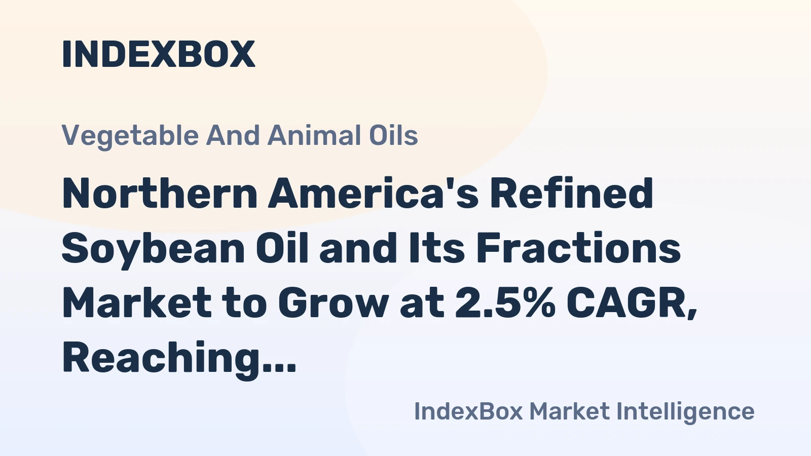Northern America's Refined Soybean Oil and Its Fractions Market to Grow at 2.5% CAGR, Reaching $2B by 2035 on Steady Demand.