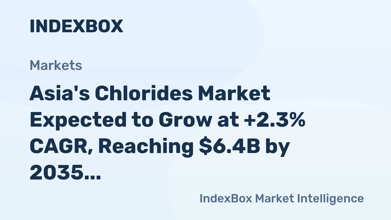 Asia's Chlorides Market Expected to Grow at +2.3% CAGR, Reaching $6.4B by 2035
