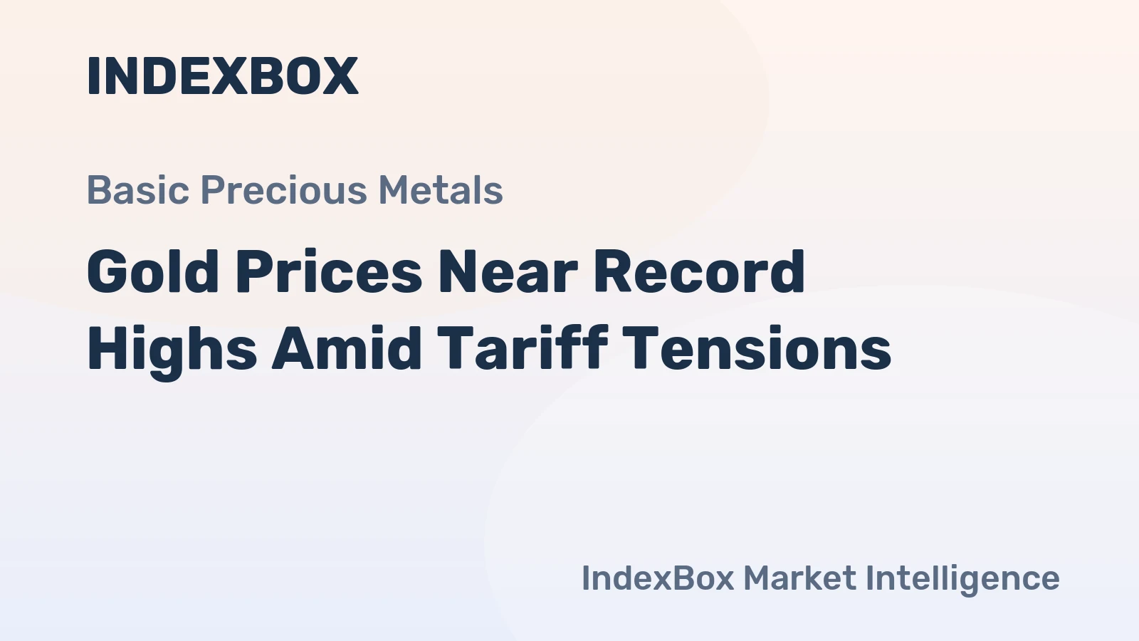 Gold Prices Near Record Highs Amid Tariff Tensions