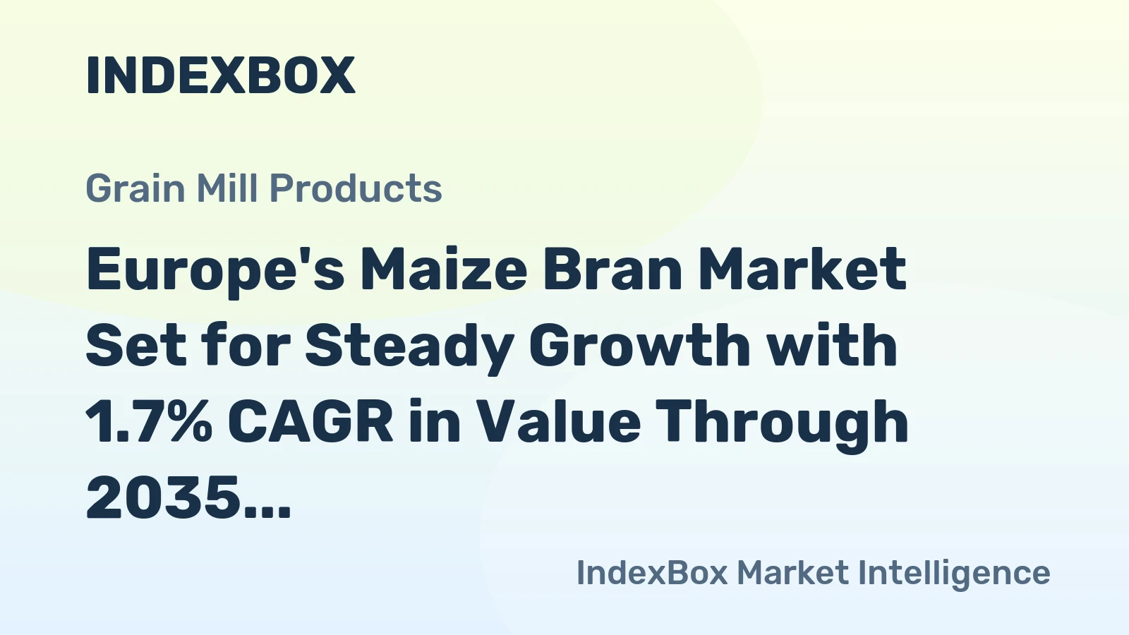 Europe's Maize Bran Market Set for Steady Growth with 1.7% CAGR in Value Through 2035