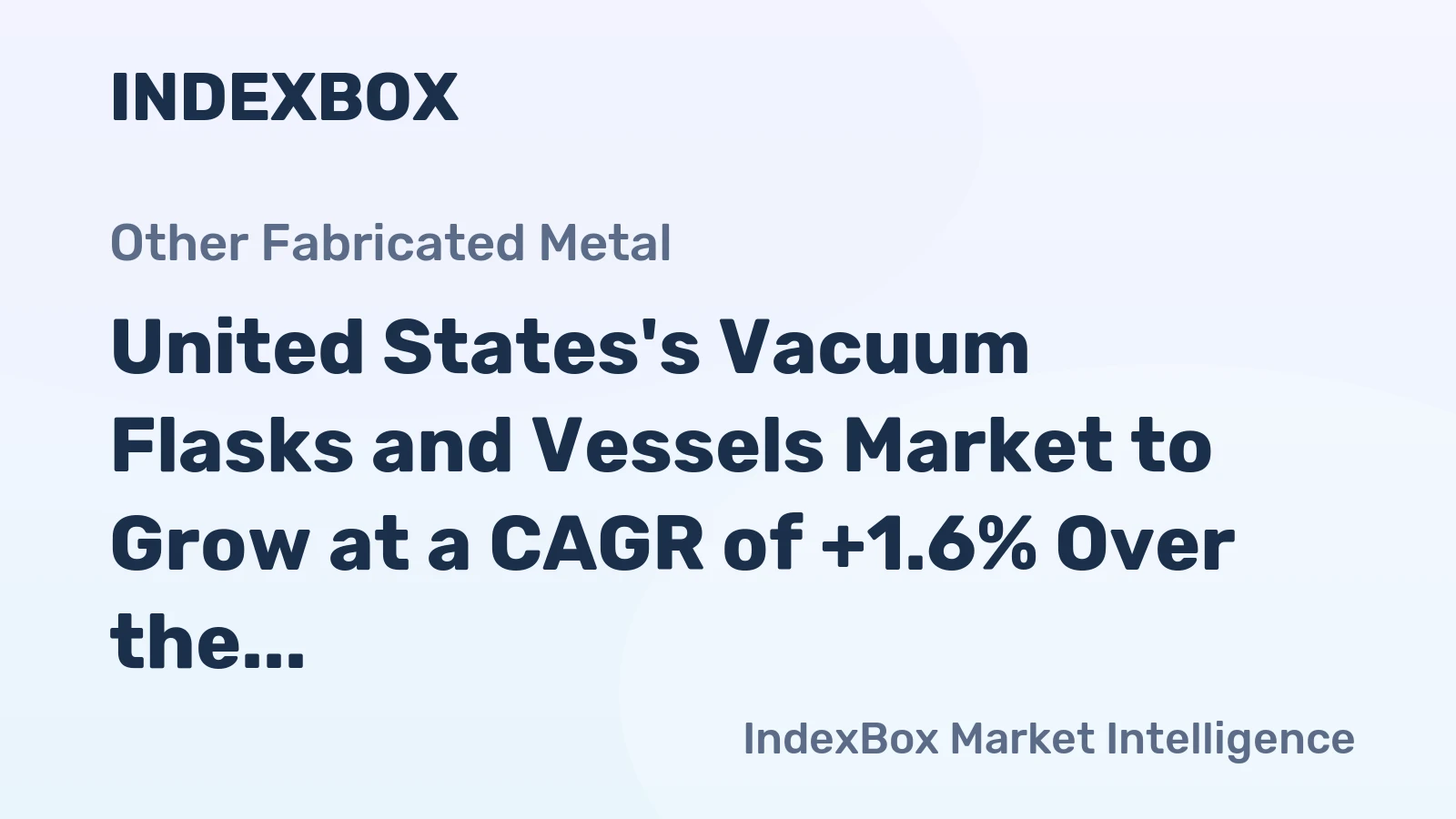 United States's Vacuum Flasks and Vessels Market to Grow at a CAGR of +1.6% Over the Next Decade