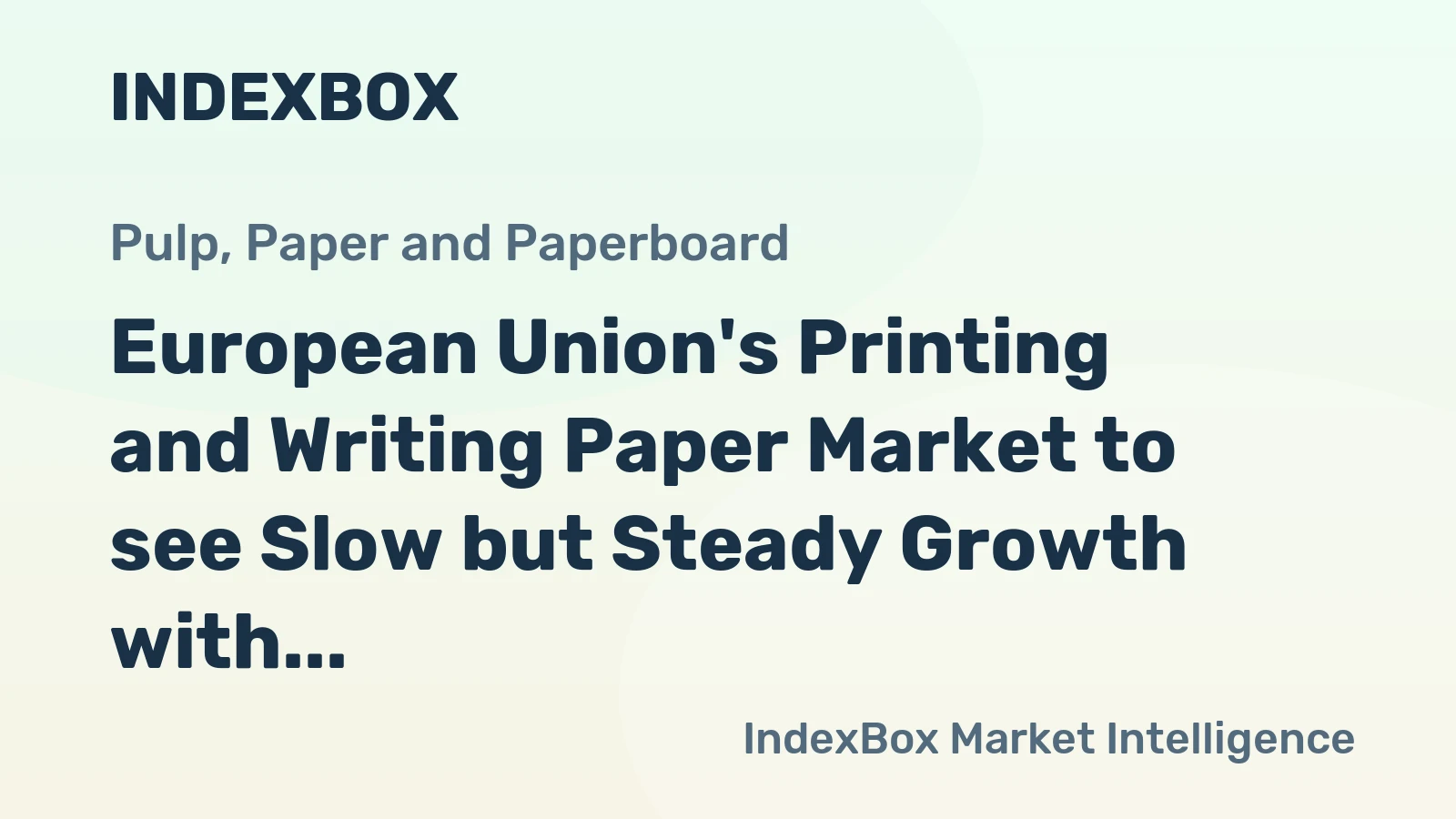 European Union's Printing and Writing Paper Market to see Slow but Steady Growth with +1.3% CAGR from 2024 to 2035