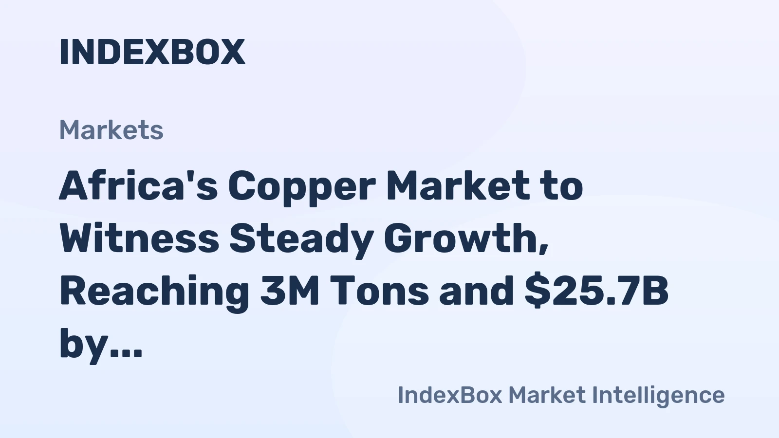 Africa's Copper Market to Witness Steady Growth, Reaching 3M Tons and $25.7B by 2035