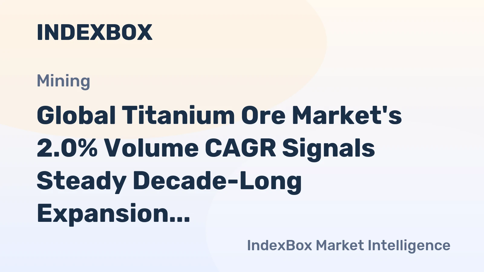 Global Titanium Ore Market's 2.0% Volume CAGR Signals Steady Decade-Long Expansion