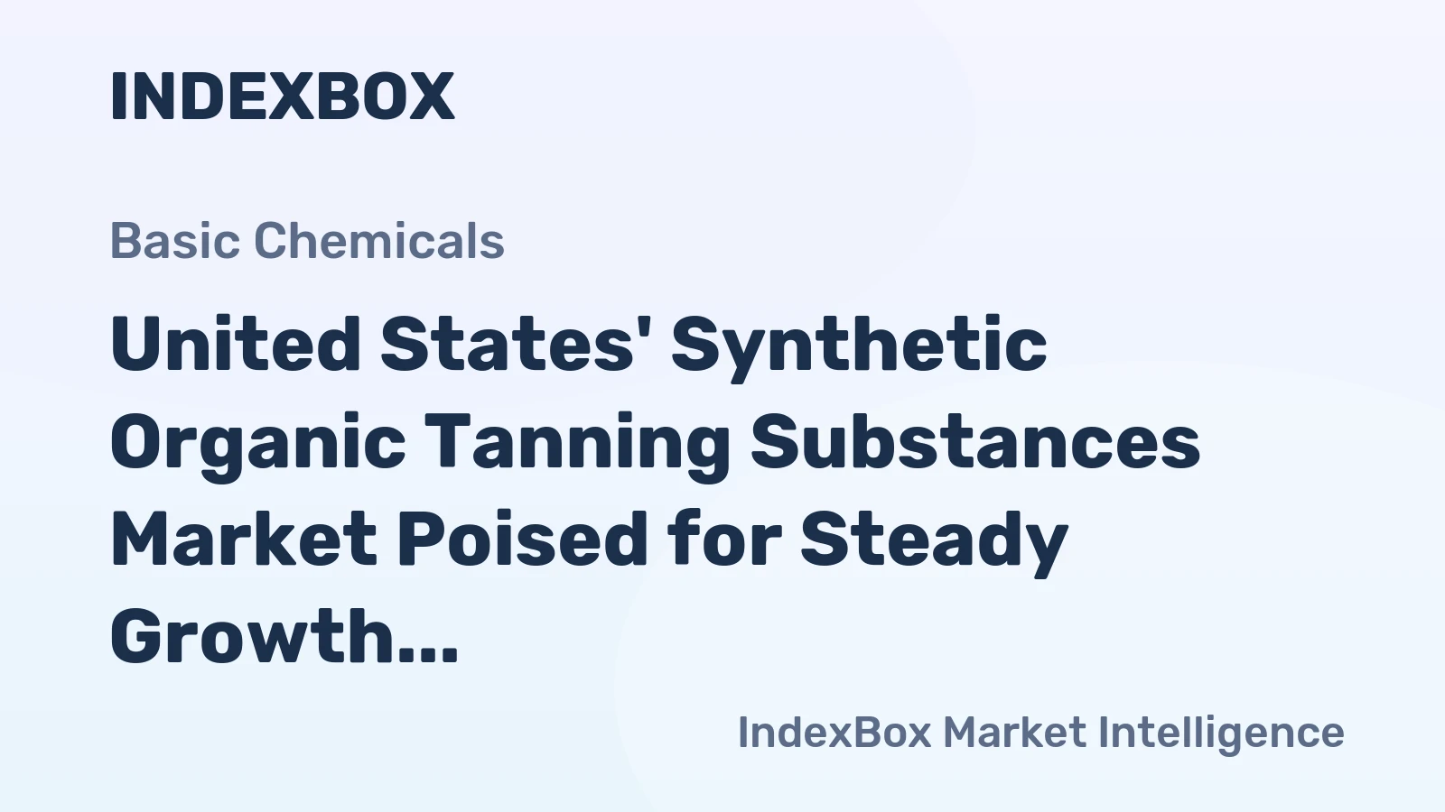 United States' Synthetic Organic Tanning Substances Market Poised for Steady Growth With 1.9% CAGR in Value