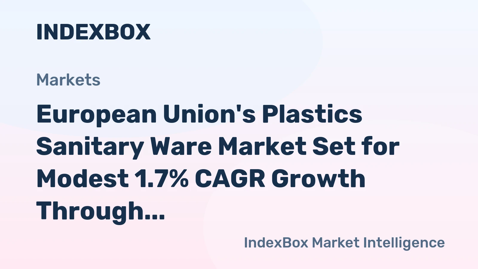 European Union's Plastics Sanitary Ware Market Set for Modest 1.7% CAGR Growth Through 2035