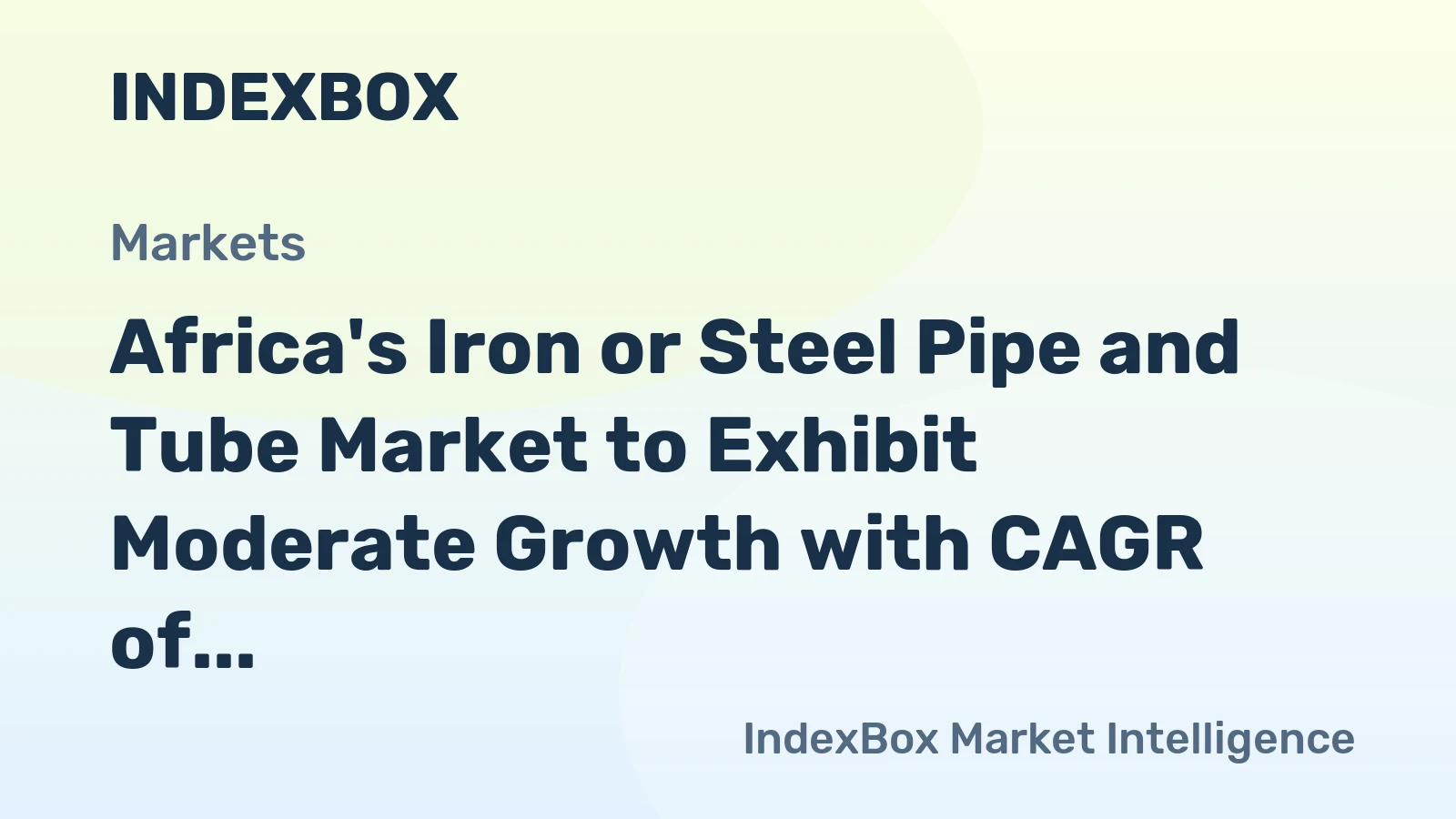Africa's Iron or Steel Pipe and Tube Market to Exhibit Moderate Growth with CAGR of +1.5% by 2035