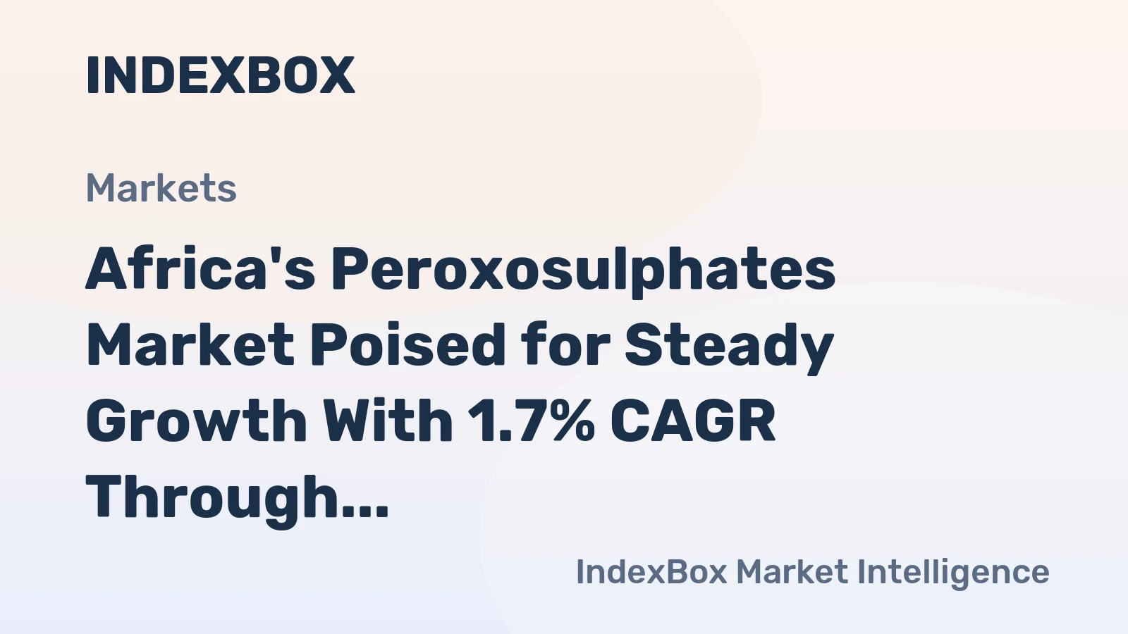 Africa's Peroxosulphates Market Poised for Steady Growth With 1.7% CAGR Through 2035