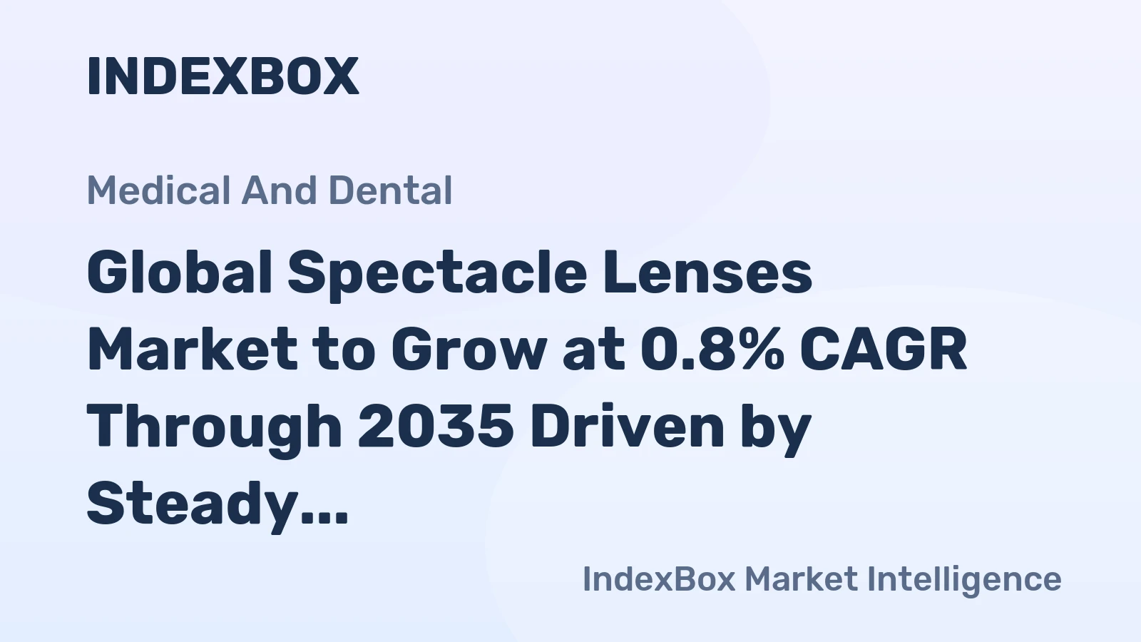 Global Spectacle Lenses Market to Grow at 0.8% CAGR Through 2035 Driven by Steady Demand