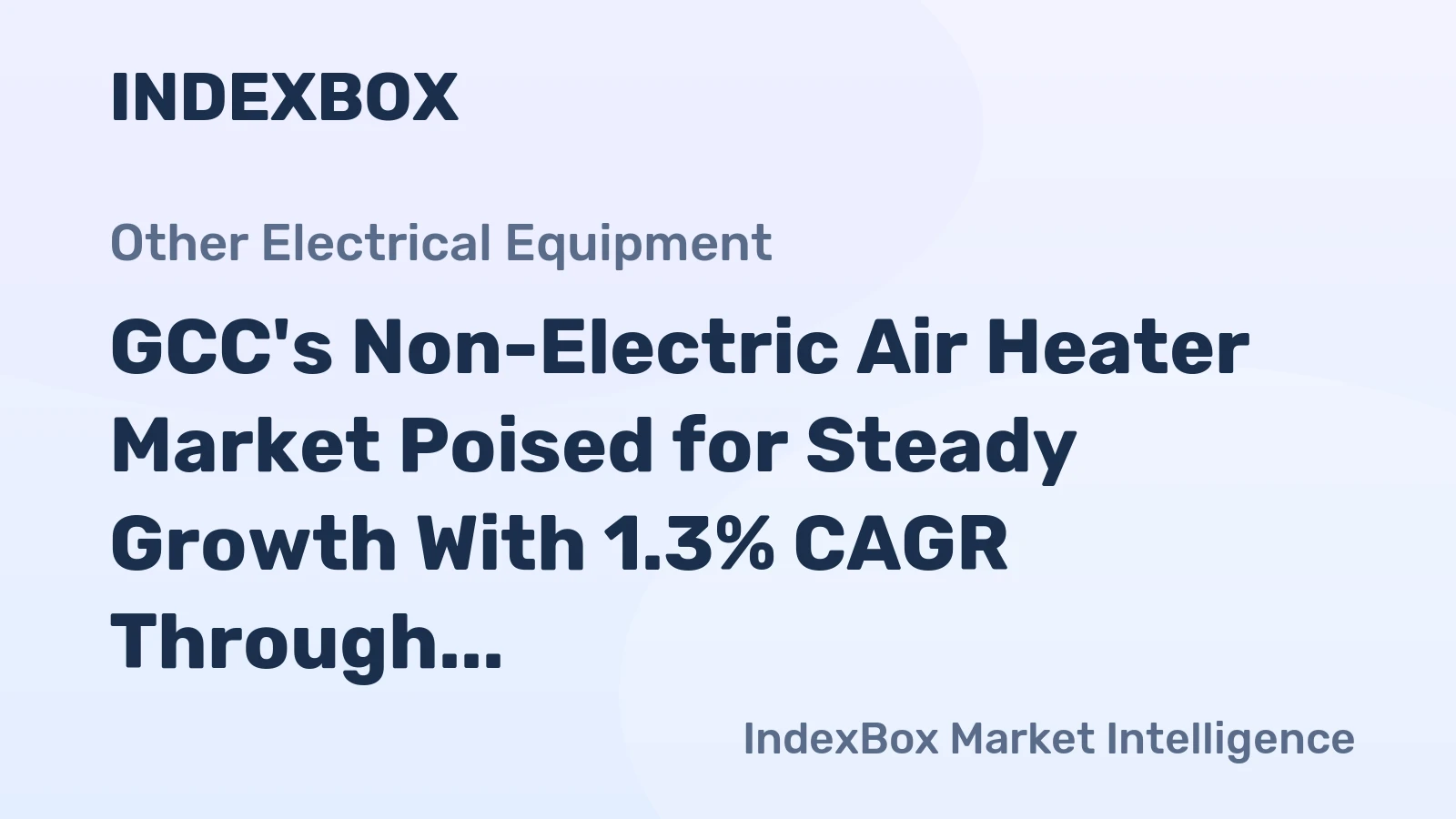 GCC's Non-Electric Air Heater Market Poised for Steady Growth With 1.3% CAGR Through 2035