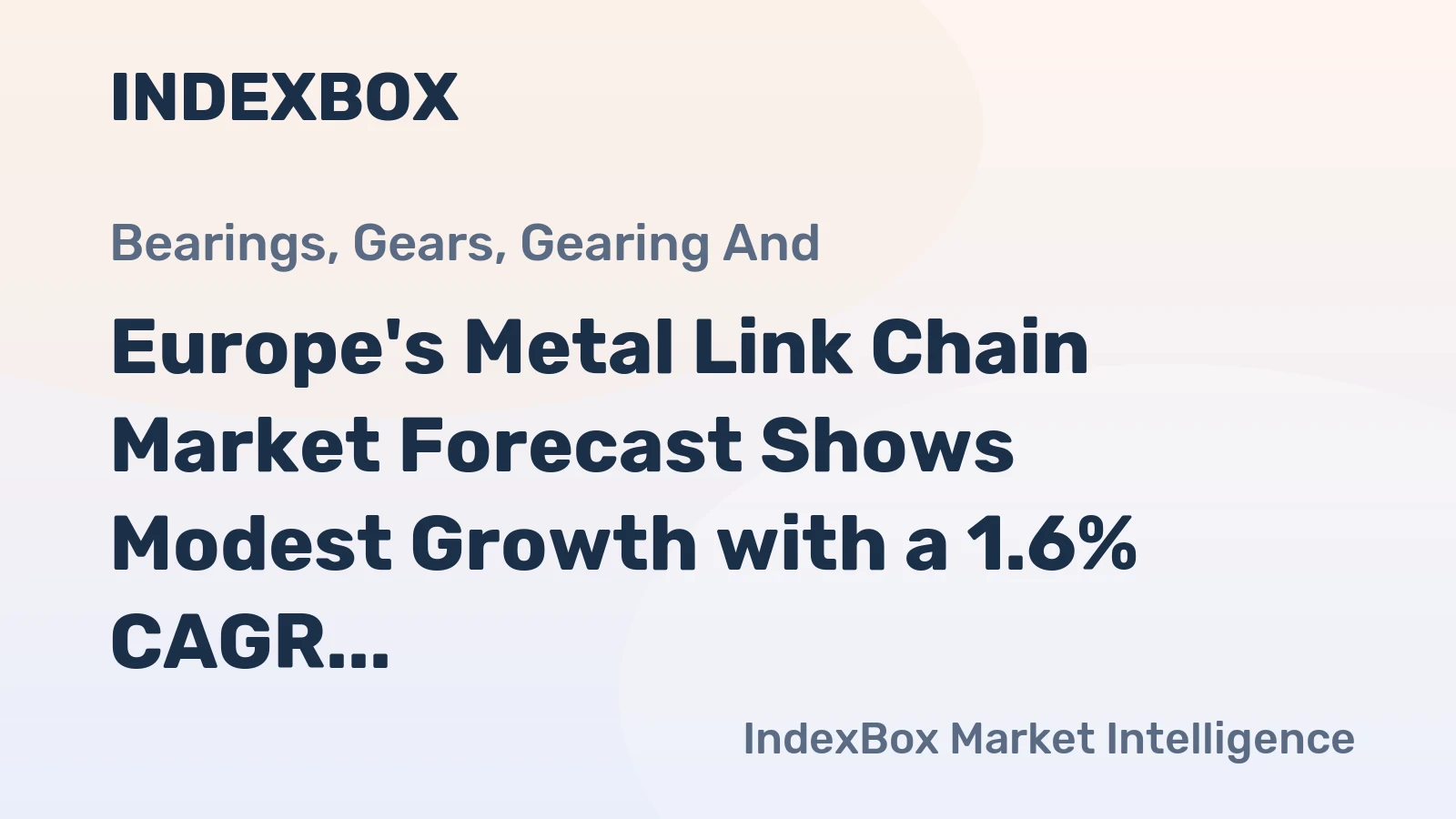 Europe's Metal Link Chain Market Forecast Shows Modest Growth with a 1.6% CAGR in Value