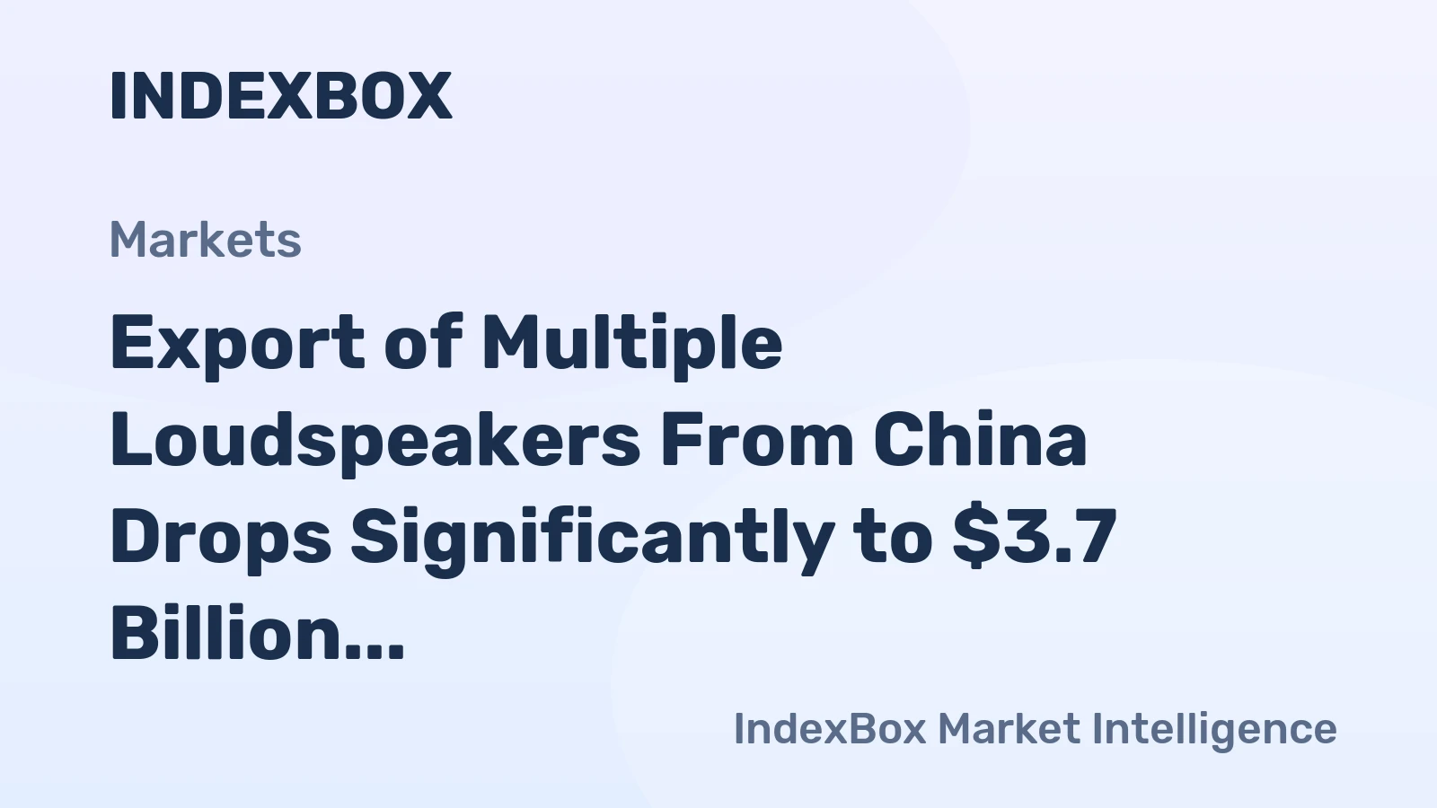 Export of Multiple Loudspeakers From China Drops Significantly to $3.7 Billion in 2023