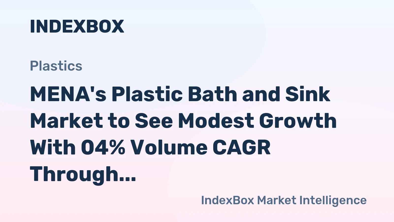 MENA's Plastic Bath and Sink Market to See Modest Growth With 04% Volume CAGR Through 2035