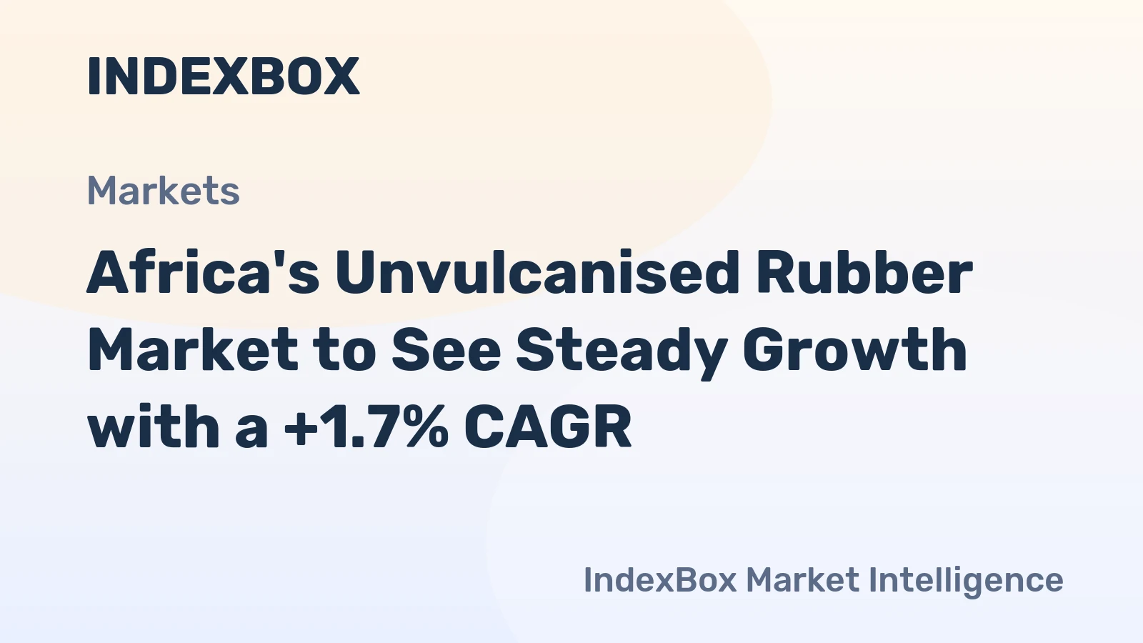 Africa's Unvulcanised Rubber Market to See Steady Growth with a +1.7% CAGR