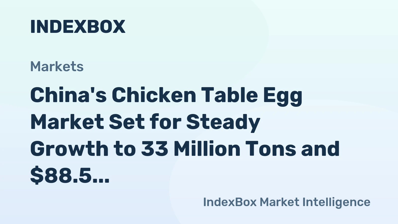 China's Chicken Table Egg Market Set for Steady Growth to 33 Million Tons and $88.5 Billion