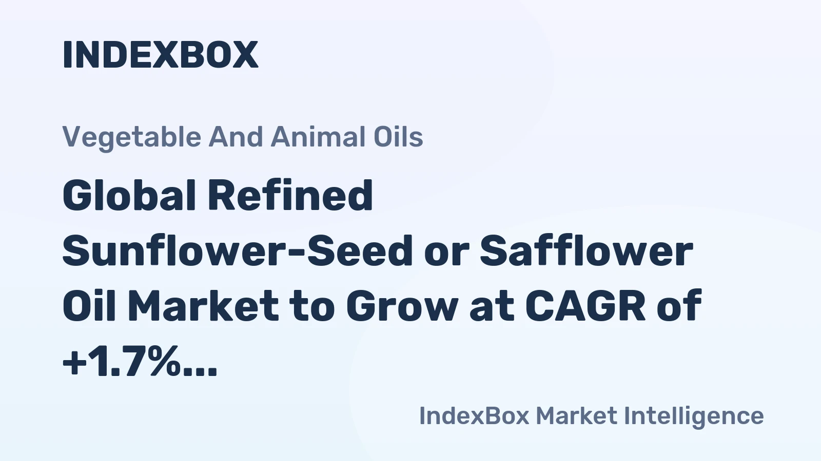 Global Refined Sunflower-Seed or Safflower Oil Market to Grow at CAGR of +1.7% Over Next Decade
