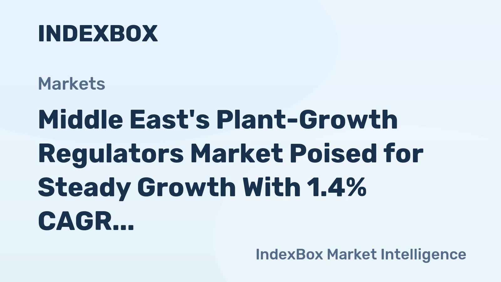 Middle East's Plant-Growth Regulators Market Poised for Steady Growth With 1.4% CAGR in Value