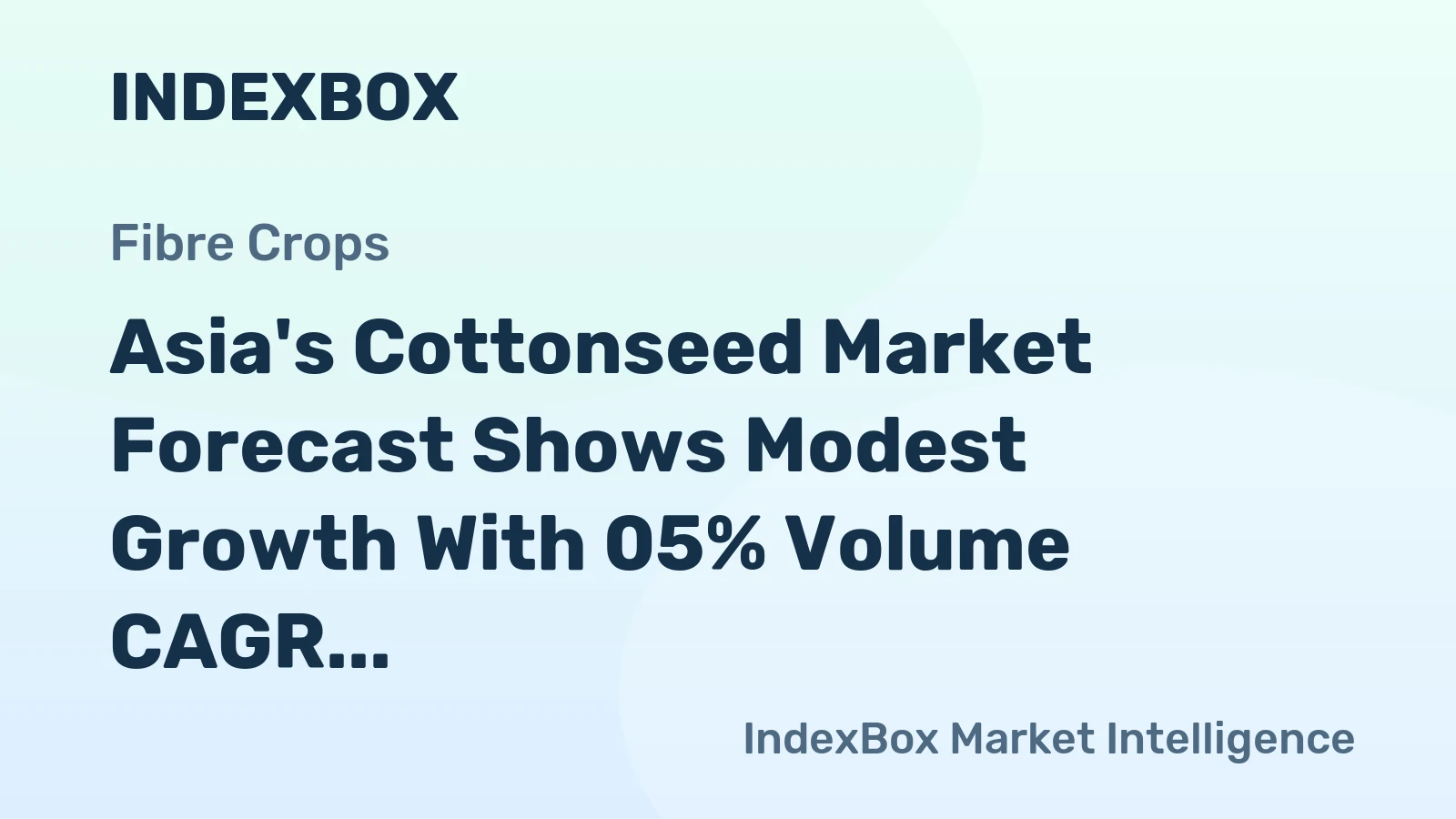 Asia's Cottonseed Market Forecast Shows Modest Growth With 05% Volume CAGR Through 2035