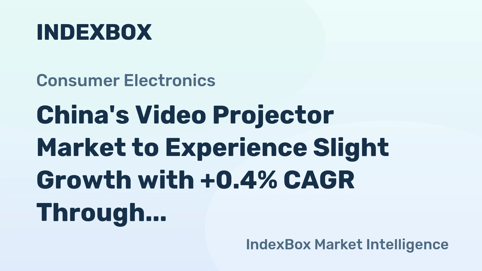 China's Video Projector Market to Experience Slight Growth with +0.4% CAGR Through 2035