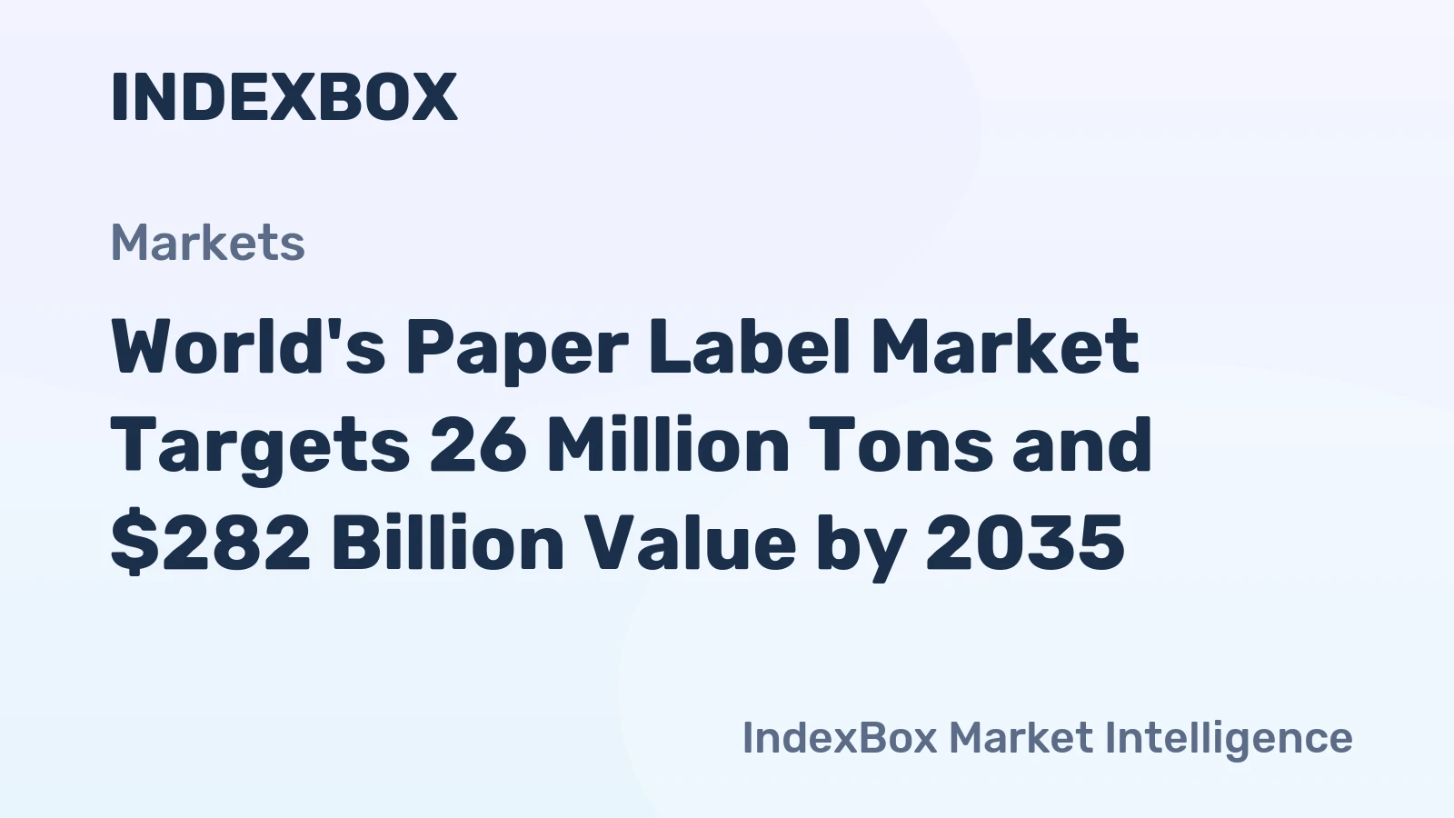World's Paper Label Market Targets 26 Million Tons and $282 Billion Value by 2035