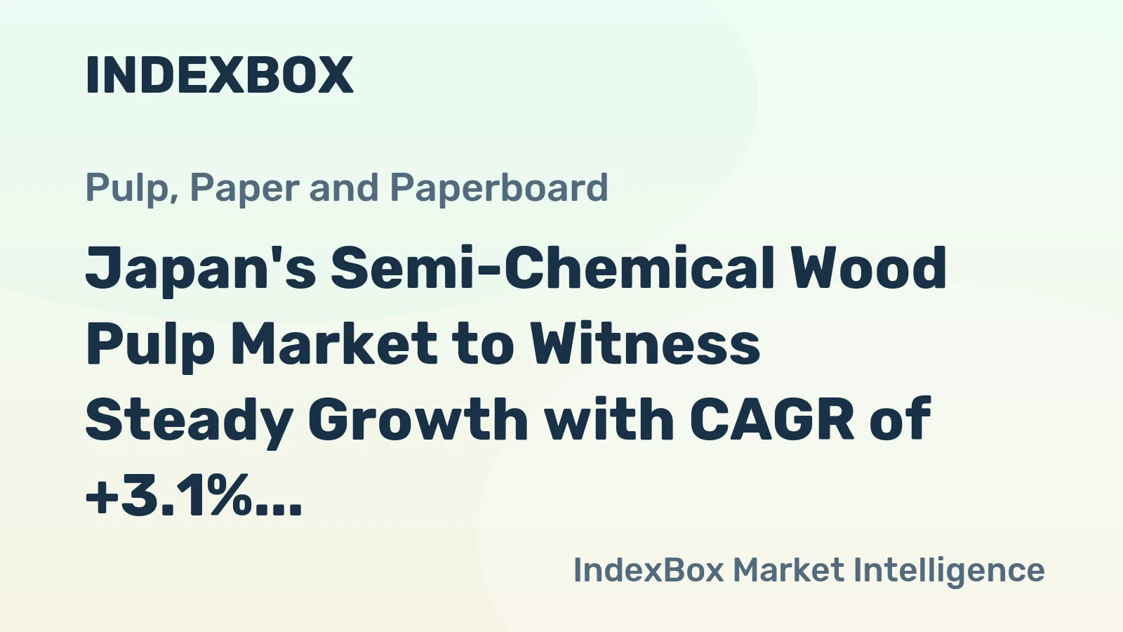 Japan's Semi-Chemical Wood Pulp Market to Witness Steady Growth with CAGR of +3.1%